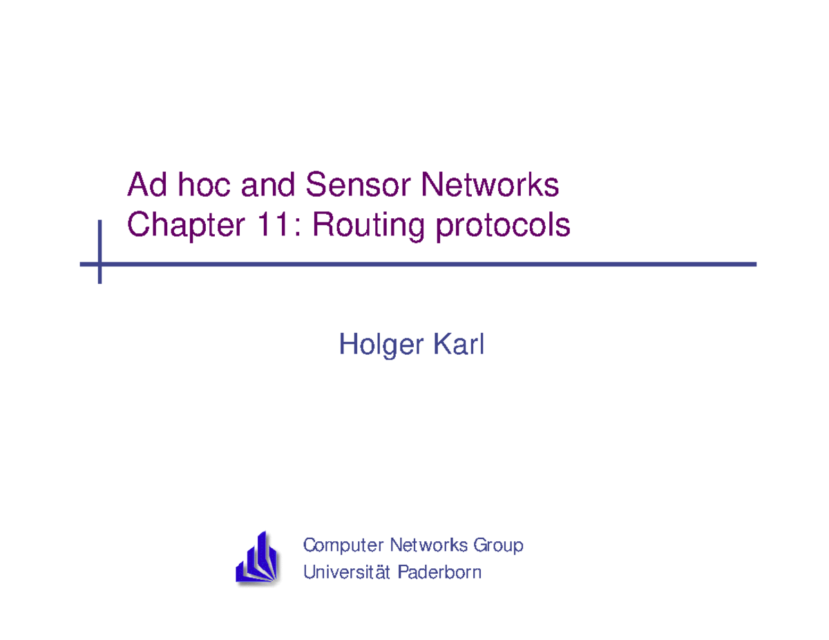 Routing protocols - wns - Computer Networks GroupUniversität Paderborn Ad hoc and Sensor - Studocu