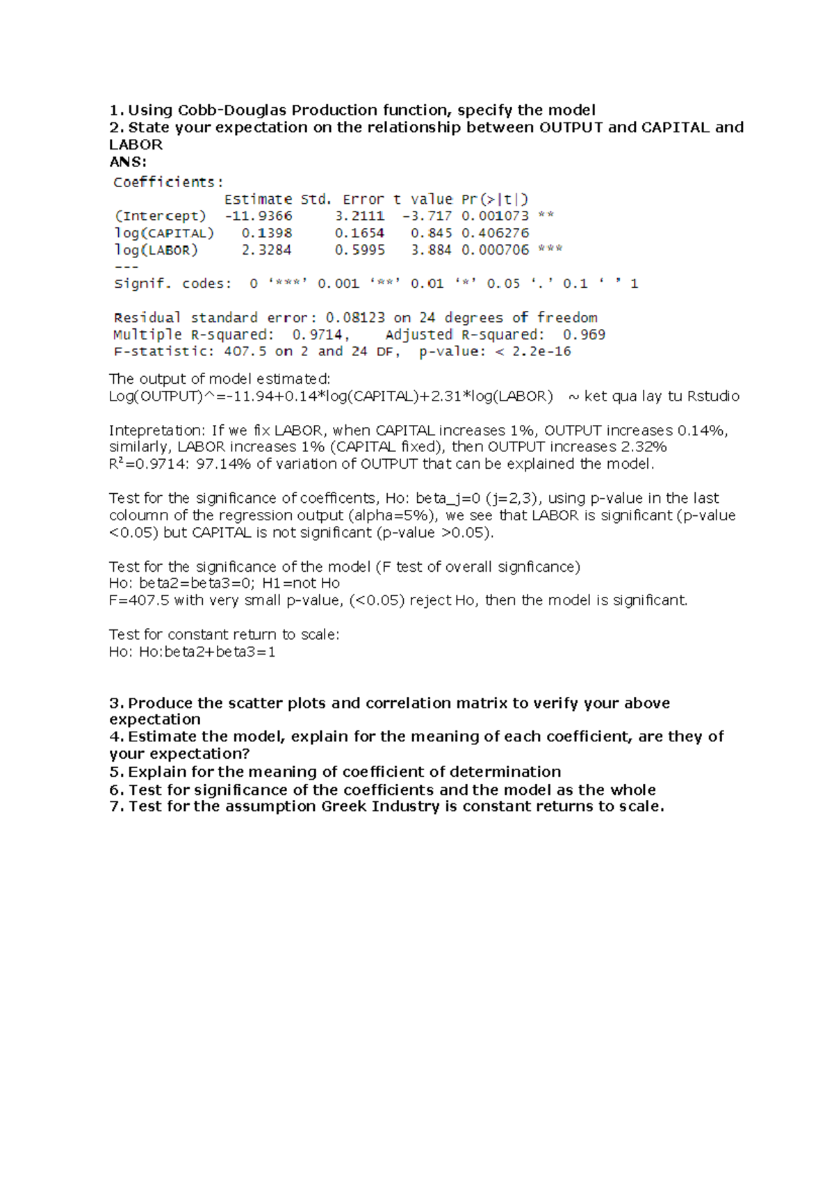 Lecture note 6-4-2023 - Using Cobb-Douglas Production function, specify the model State your ...