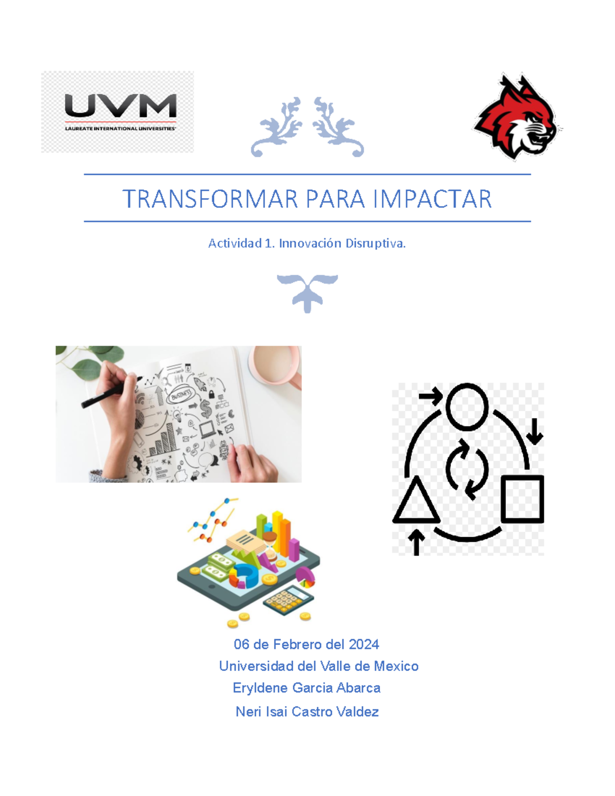 Actividad 1 transformar - TRANSFORMAR PARA IMPACTAR Actividad 1. Innovación Disruptiva. Neri ...