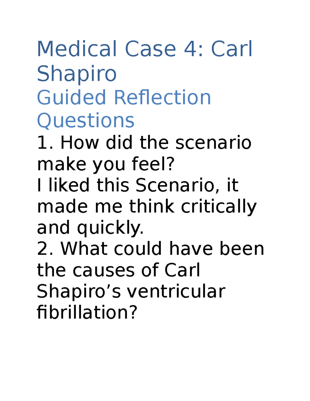 VSIM Carl Shapiro - Medical Case 4: Carl Shapiro Guided Reflection Questions How did the ...