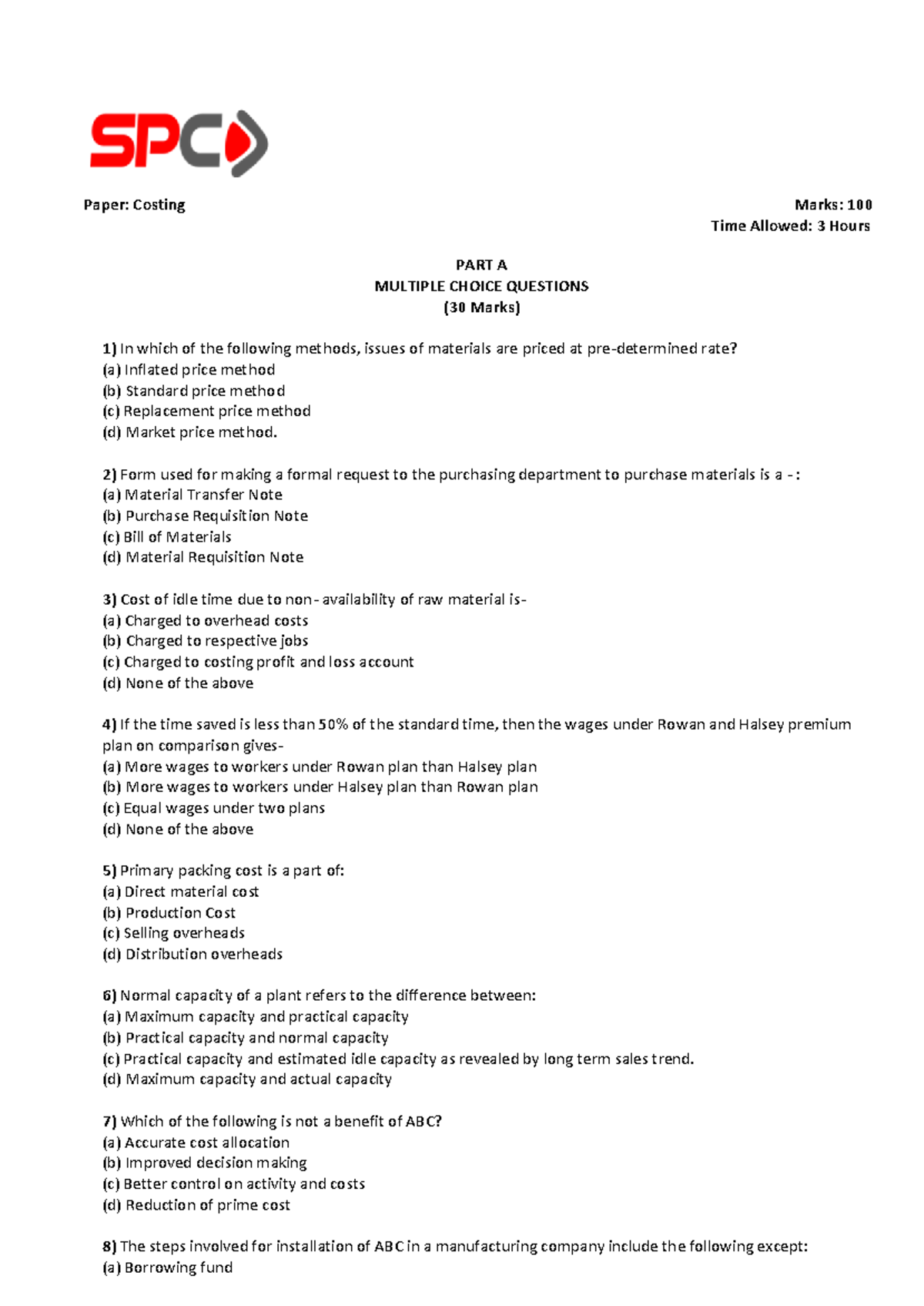 FT Costing QP - Paper: Costing Marks: 100 Time Allowed: 3 Hours PART A MULTIPLE CHOICE QUESTIONS ...