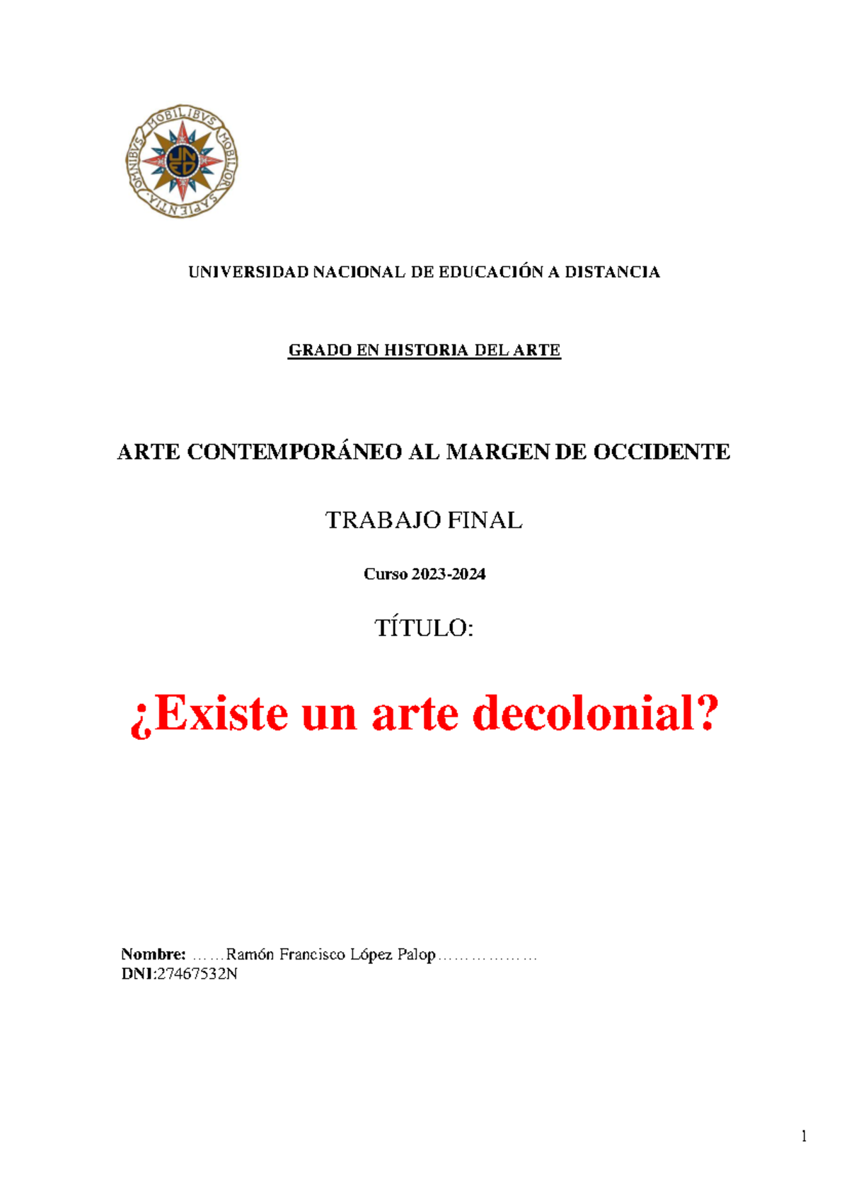Trabajo final Es posible un arte decolonial Septiembre - 1 UNIVERSIDAD ...