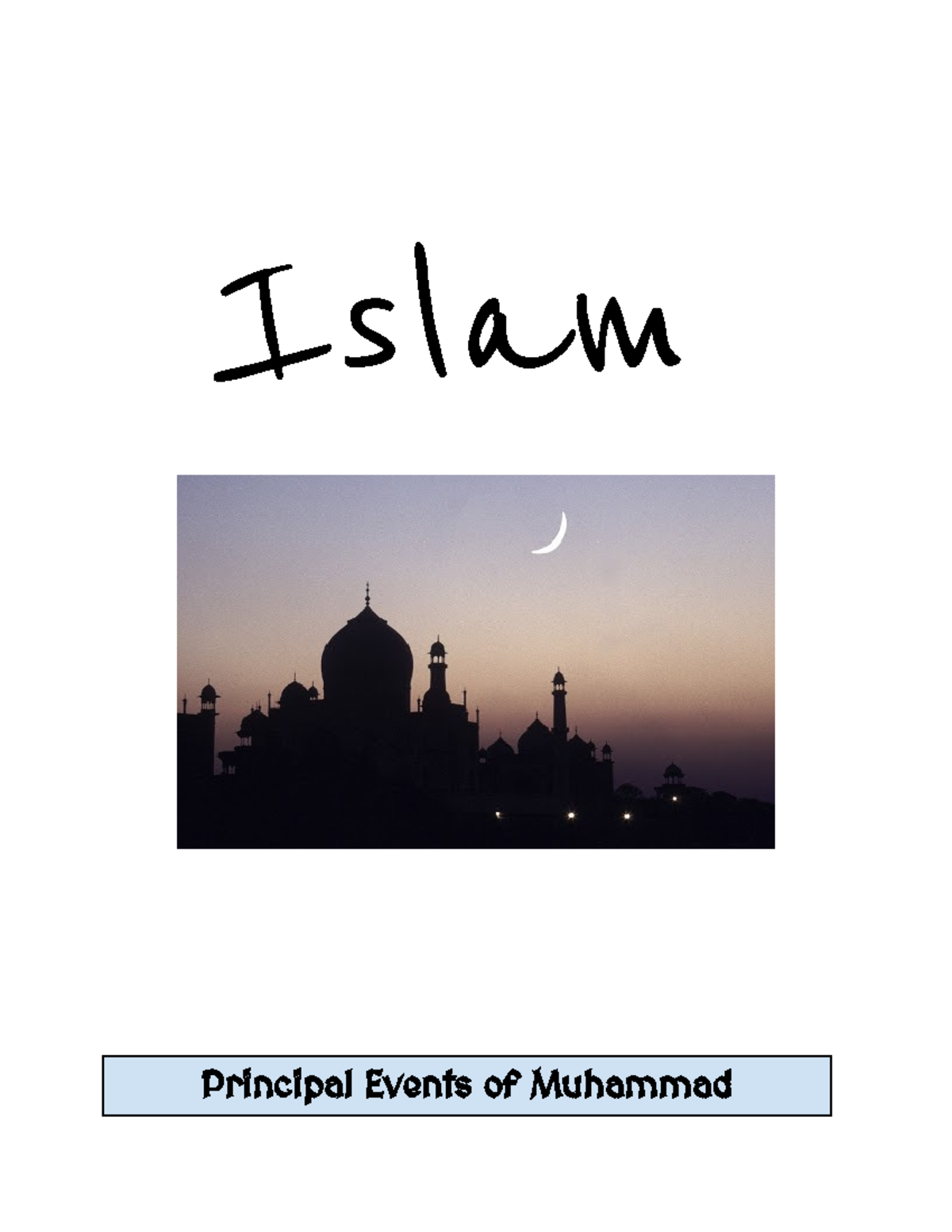 Prelims Islam Notes - Islam Principal Events of Muhammad The Meccan ...