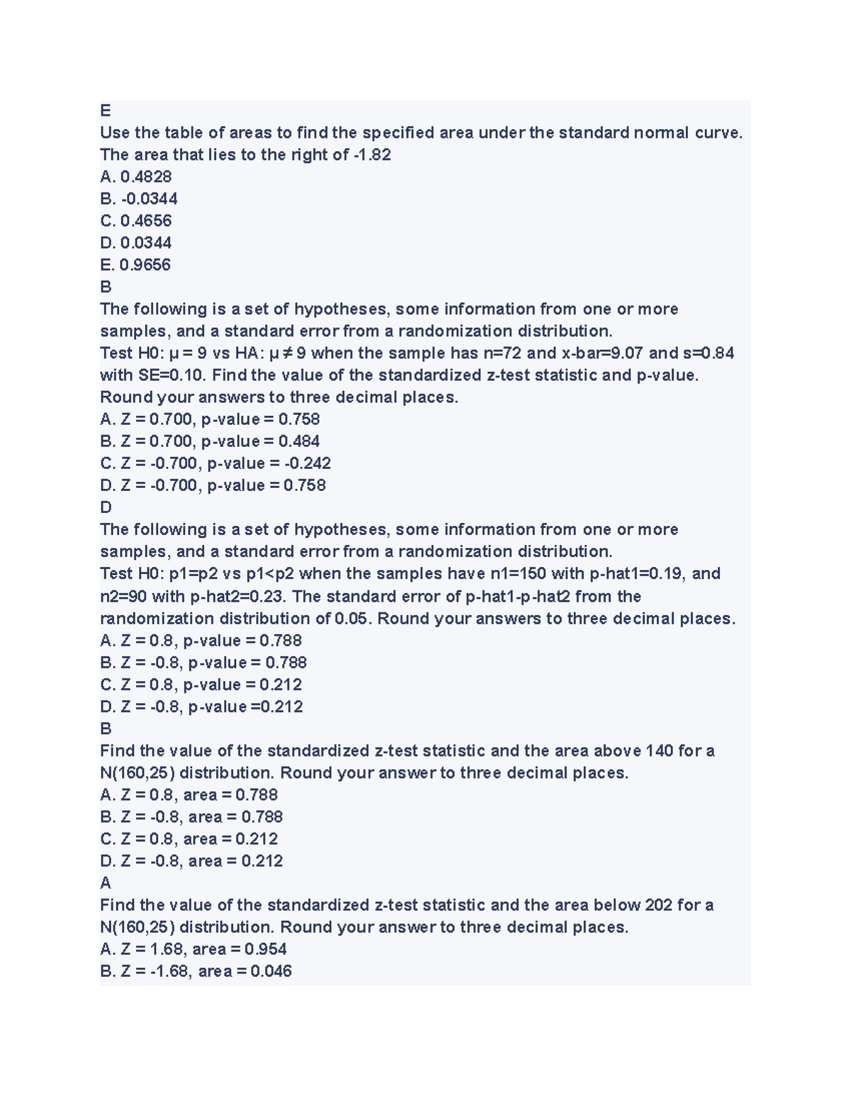 STA296 #5 - review help! - E Use the table of areas to find the ...
