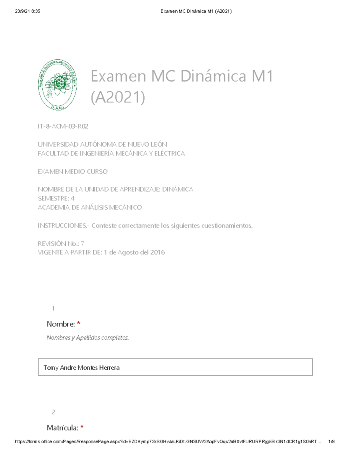 Examen MC Dinámica M1 (A2021) - Examen MC Dinámica M (A2021) IT-8-ACM-03-R UNIVERSIDAD AUTÓNOMA ...