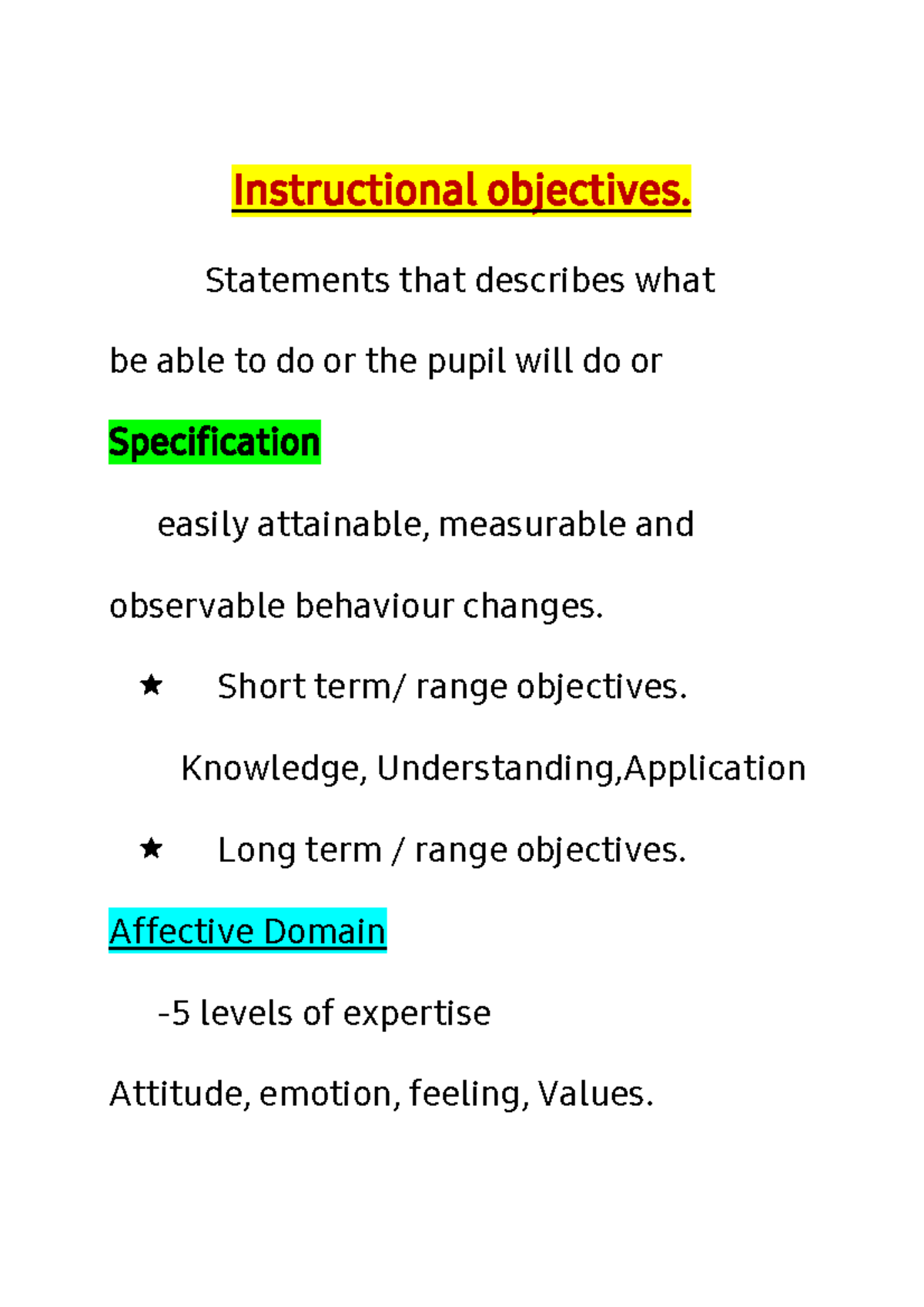 Instructional objectives - Statements that describes what be able to do ...