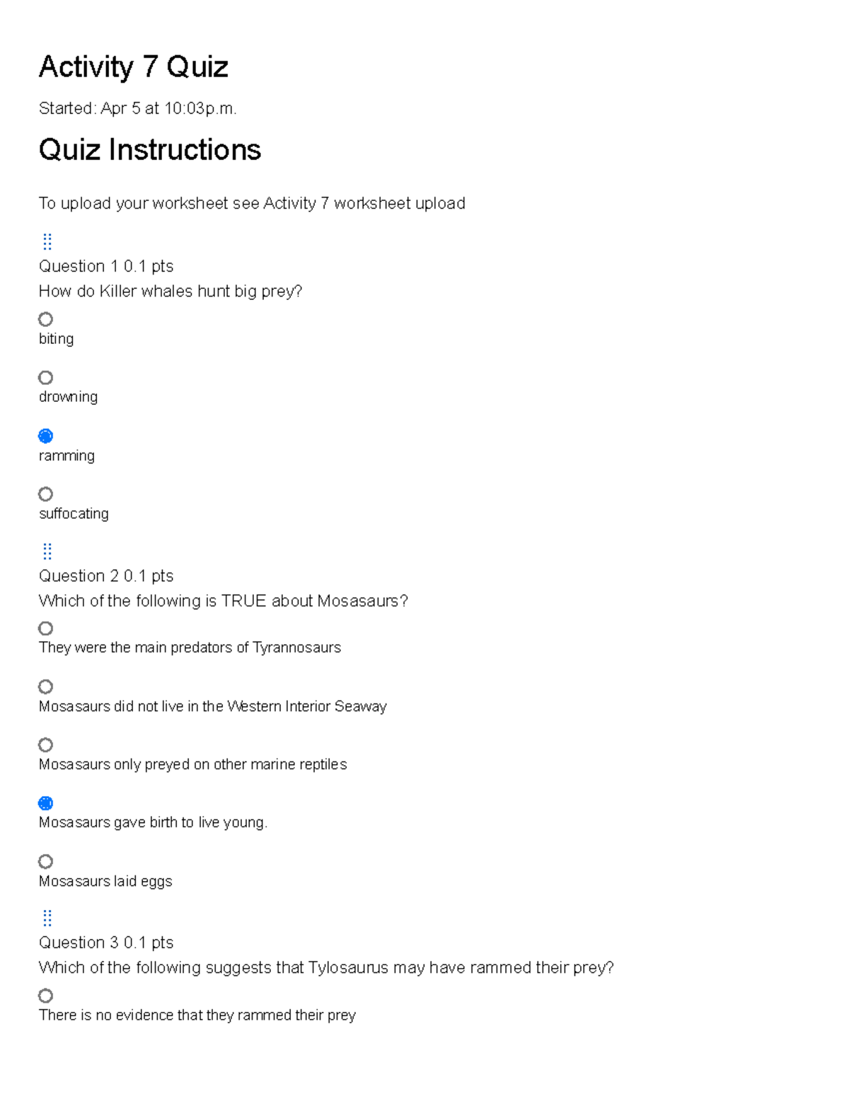Quiz Activity 7 Quiz - Activity 7 Quiz Started: Apr 5 at 10:03p. Quiz ...