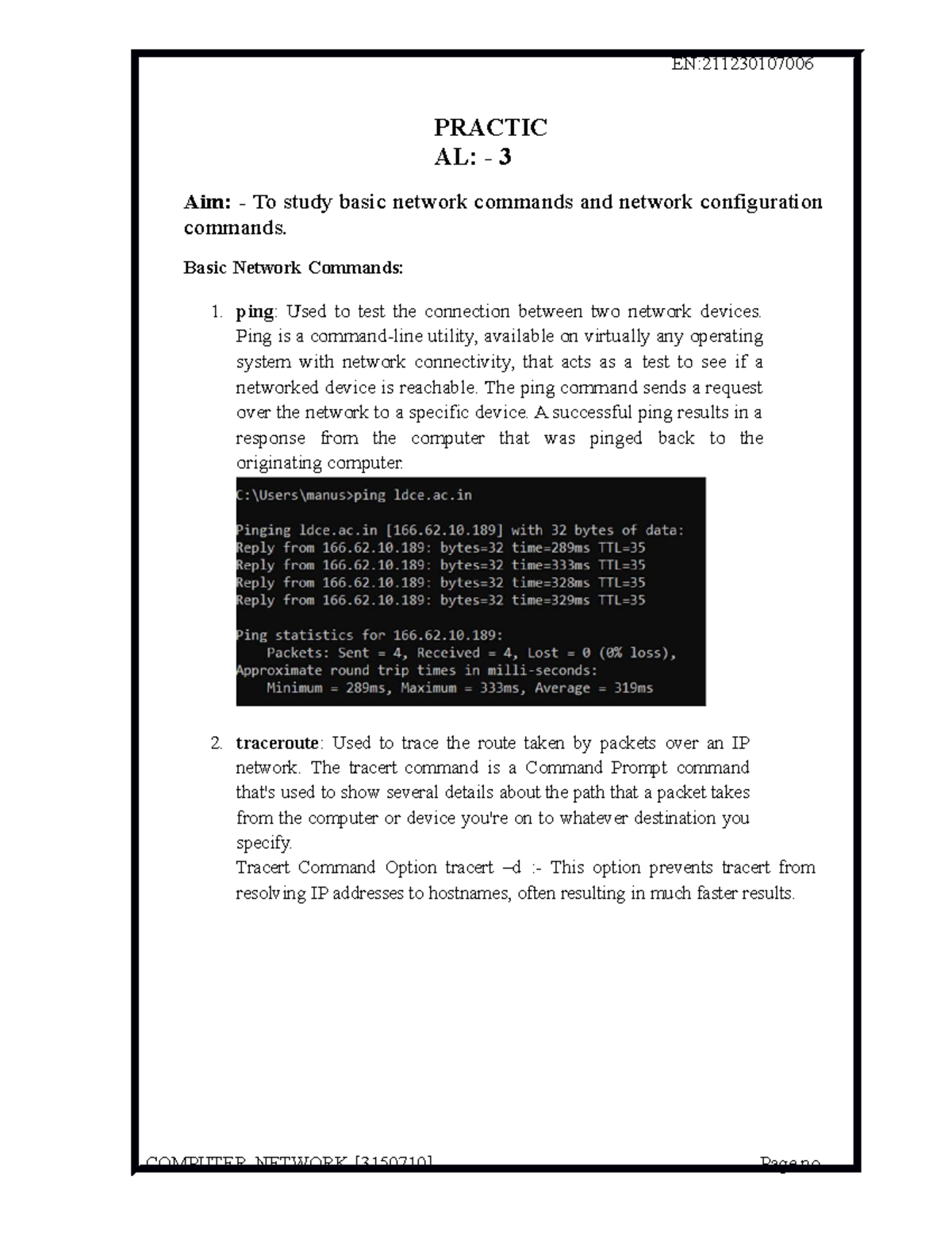 Prac3 CN - hah - EN: COMPUTER NETWORK [3150710] Page no. PRACTIC AL: - 3 Aim: - To study basic ...