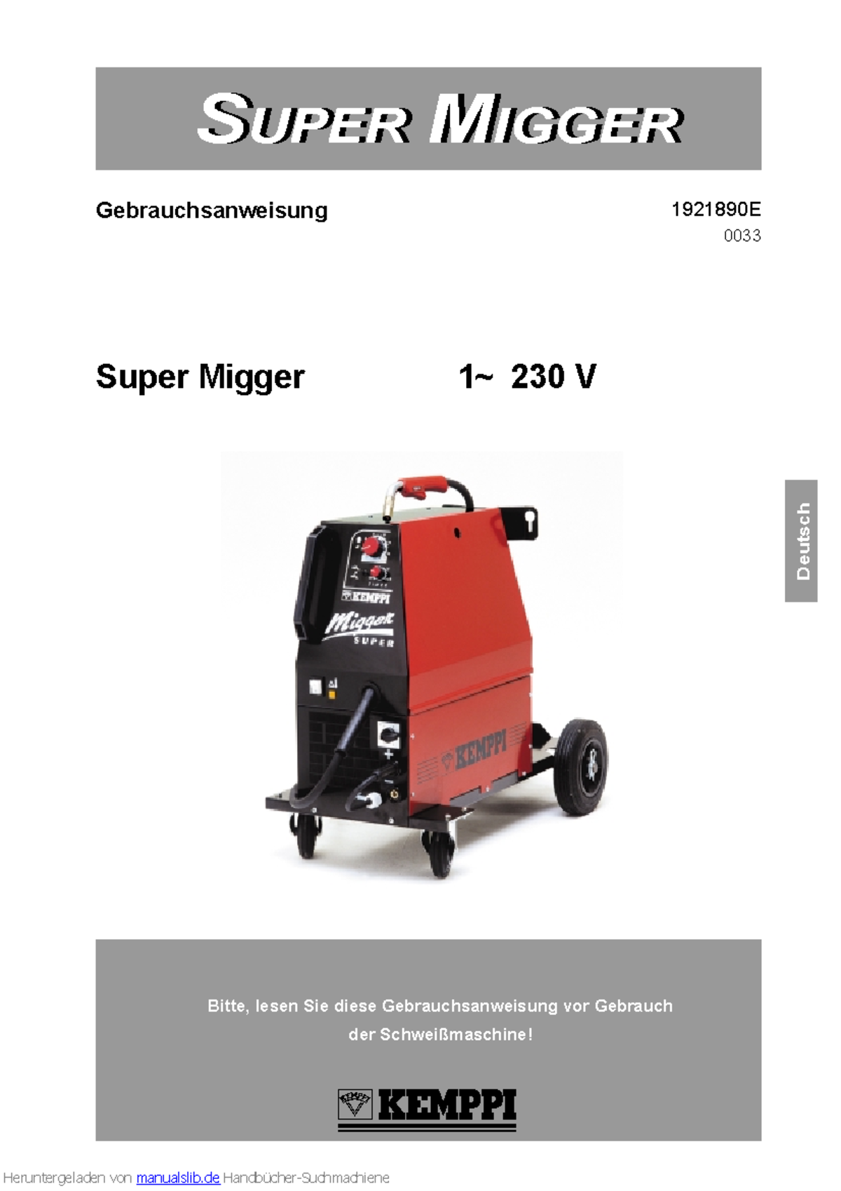 Super migger - ninguna - Deutsch Gebrauchsanweisung Super Migger 1~ 230 ...