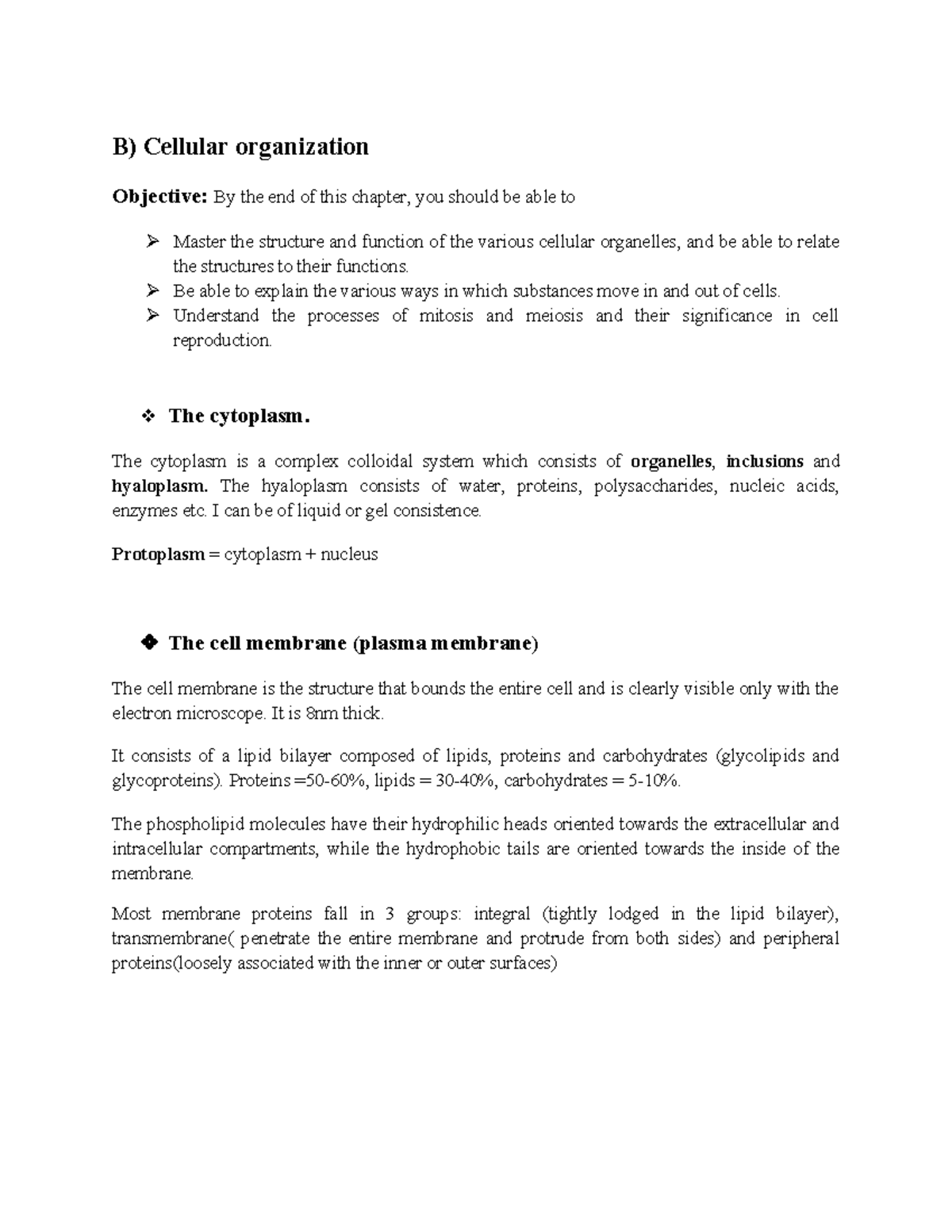 Lectures 3 and 4 - Copy - B) Cellular organization Objective: By the end of this chapter, you ...