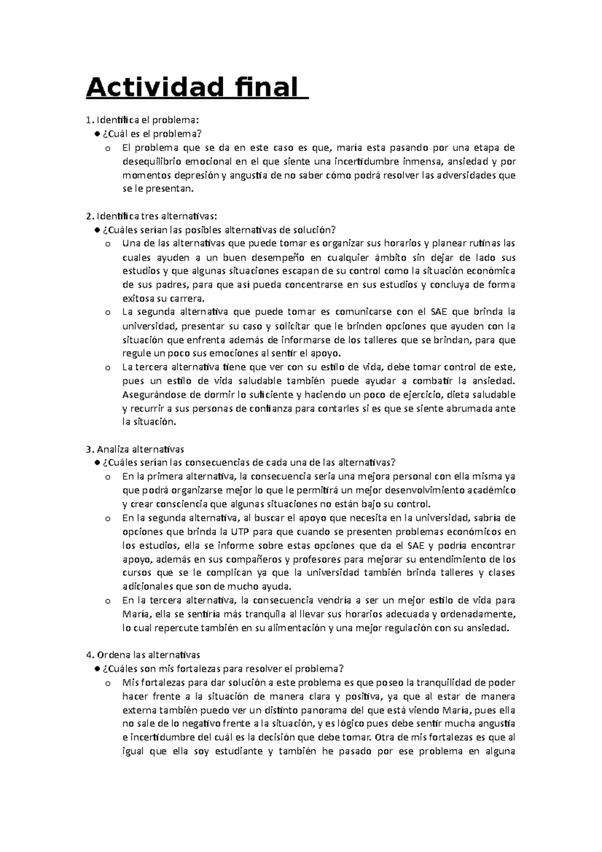 Actividad final - Actividad final Identifica el problema: ¿Cuál es el ...