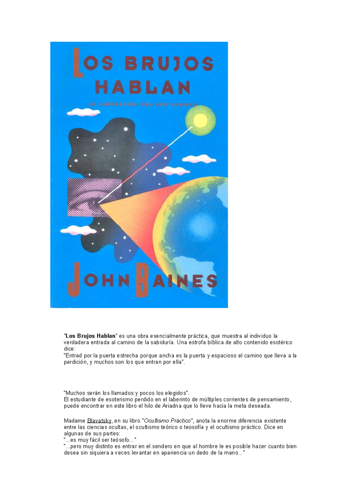 John baines los brujos hablan - "Los Brujos Hablan" es una obra ...