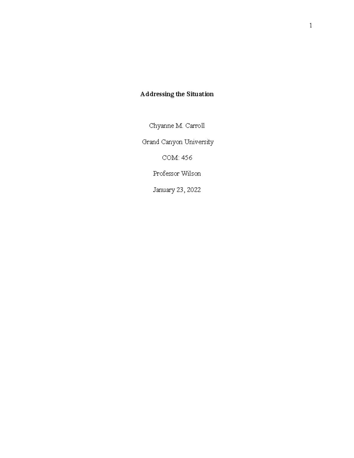 Addressing the situation Assignment com 456 - Addressing the Situation ...