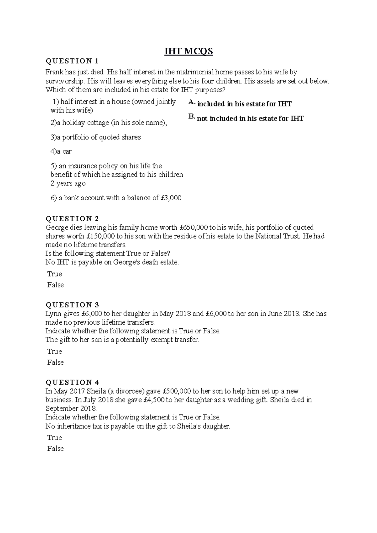 IHT-MCQ - IHT MCQS QUESTION 1 Frank has just died. His half interest in ...