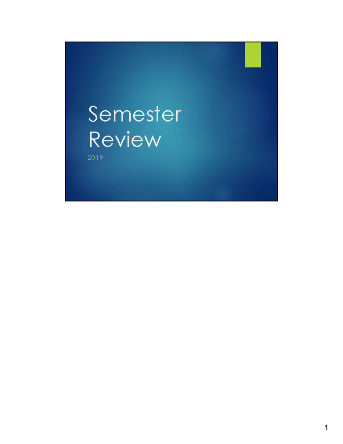 1st semester Final Review 2019 - Semester Review 2019 Studying for the ...
