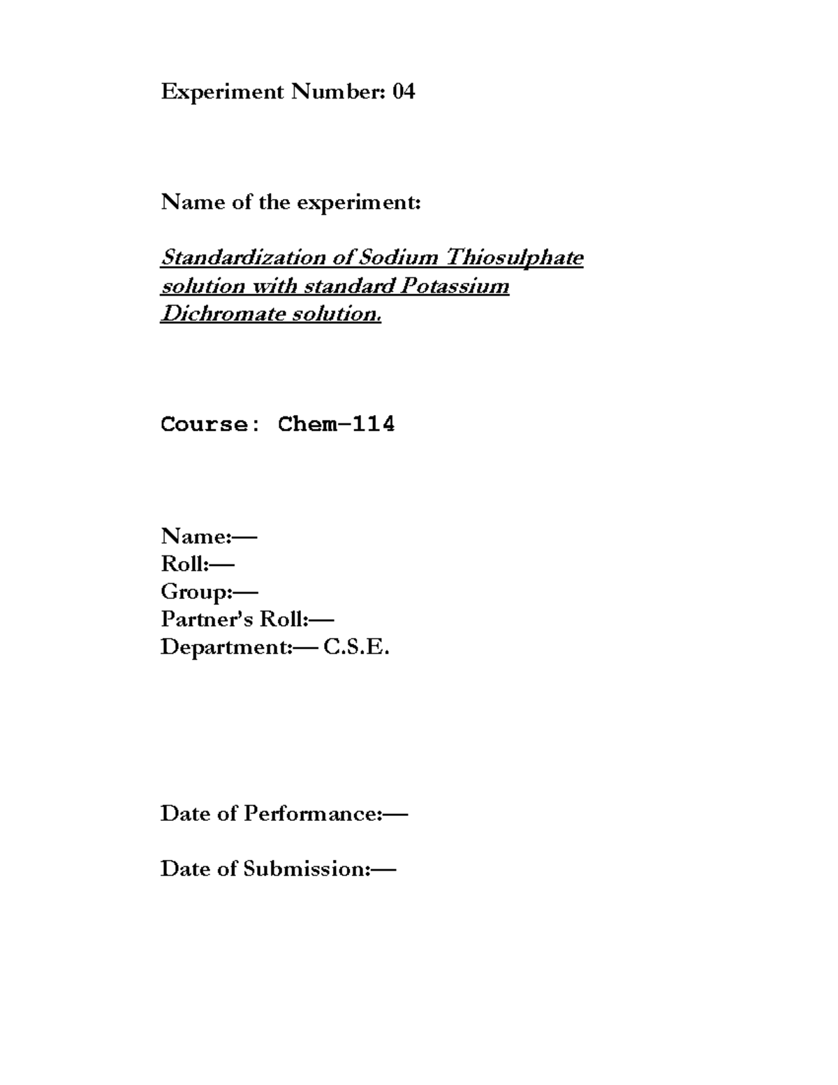 008303928 - Experiment Number: 04 Name of the experiment: Standardization of Sodium Thiosulphate ...