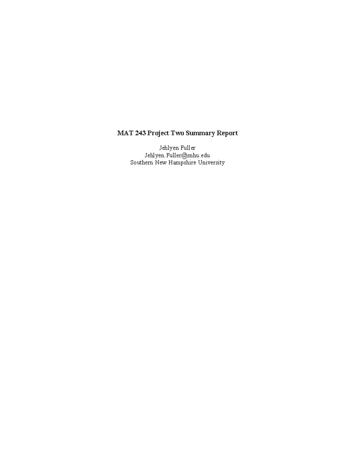 MAT 243 Project Two Summary Report - MAT 243 Project Two Summary Report ...