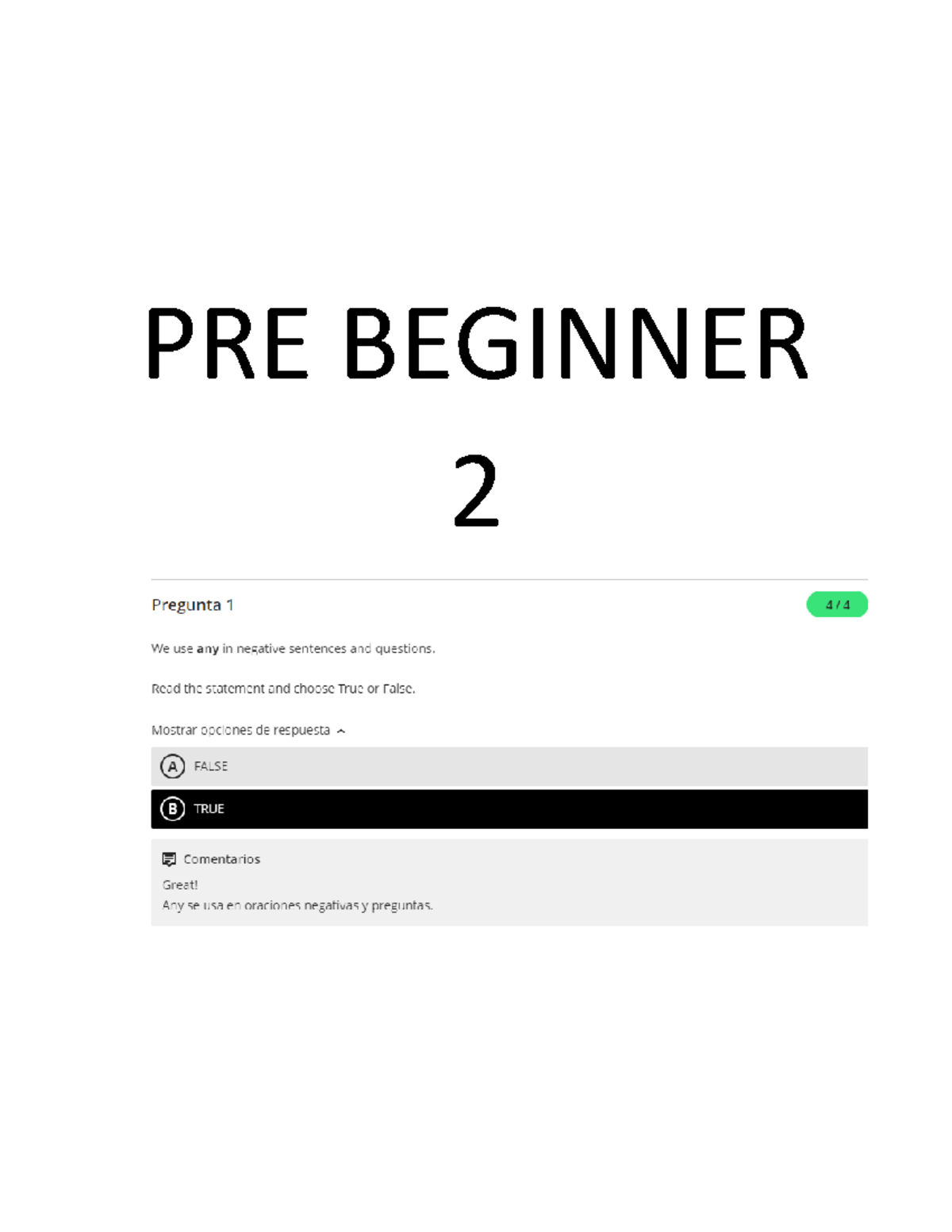PRE Beginner 2- cuestionarios - Ingles 1 - PRE BEGINNER - Studocu