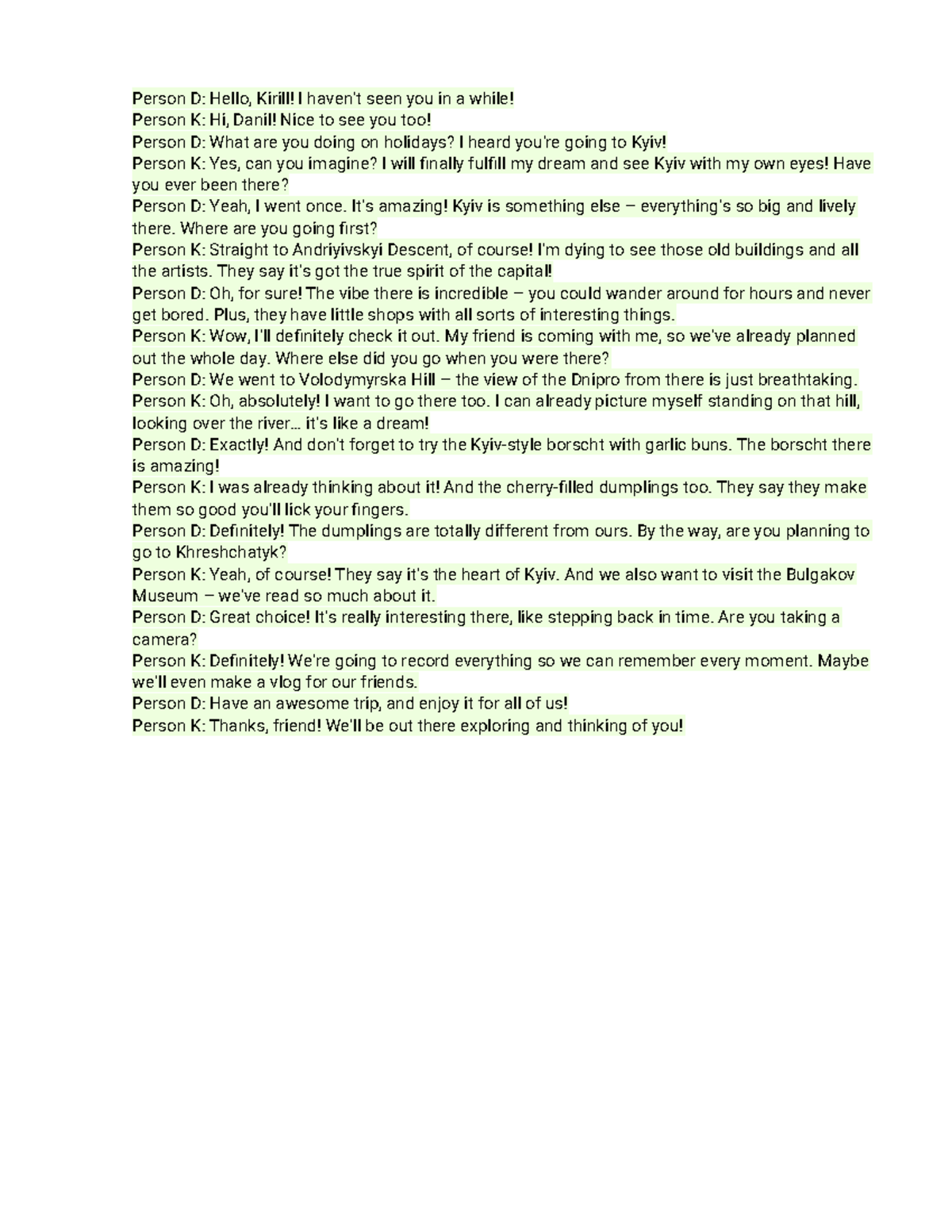 диалог 1 - tuda suda - Person D: Hello, Kirill! I haven’t seen you in a ...