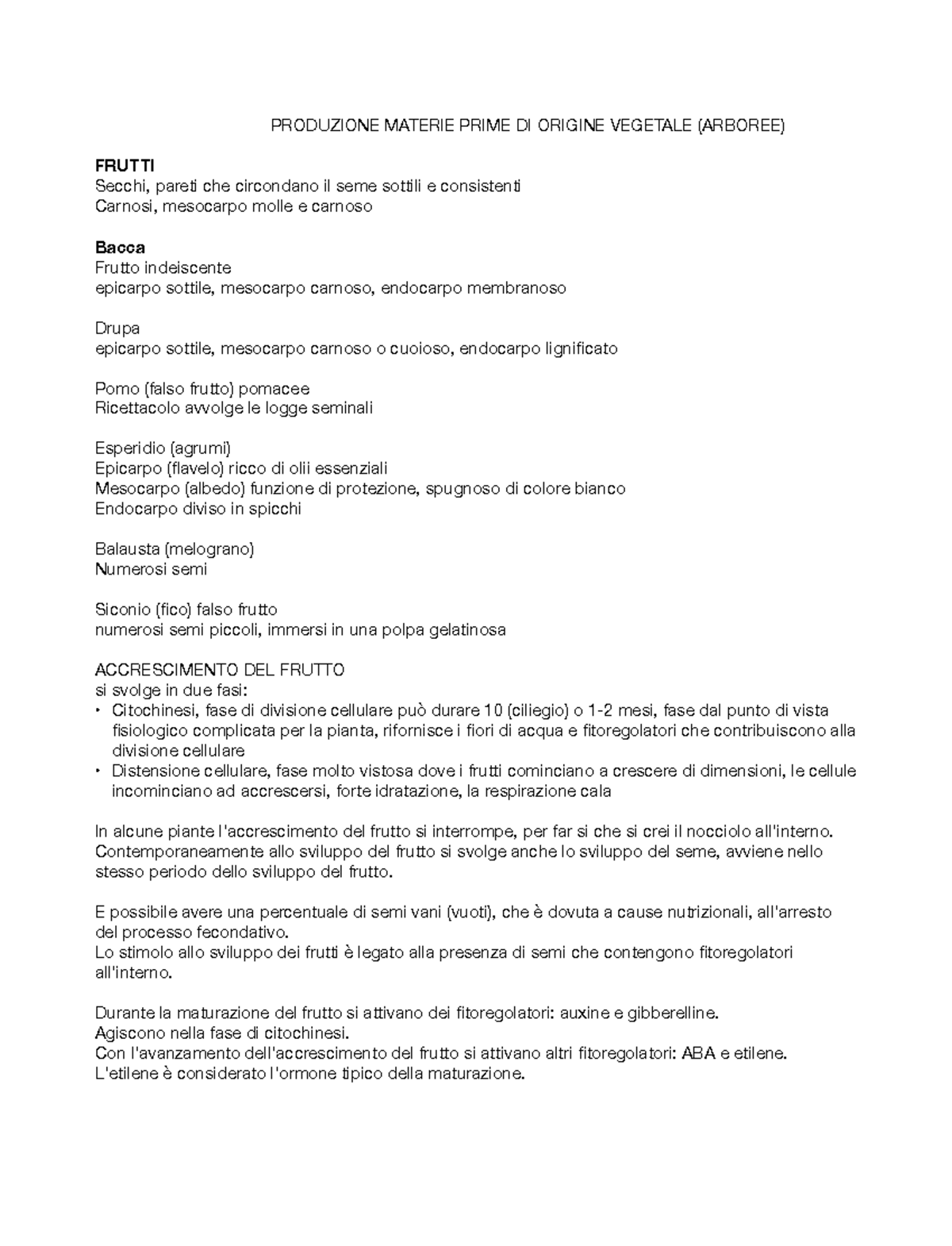 Frutti PROD. Vegetali - PRODUZIONE MATERIE PRIME DI ORIGINE VEGETALE ...