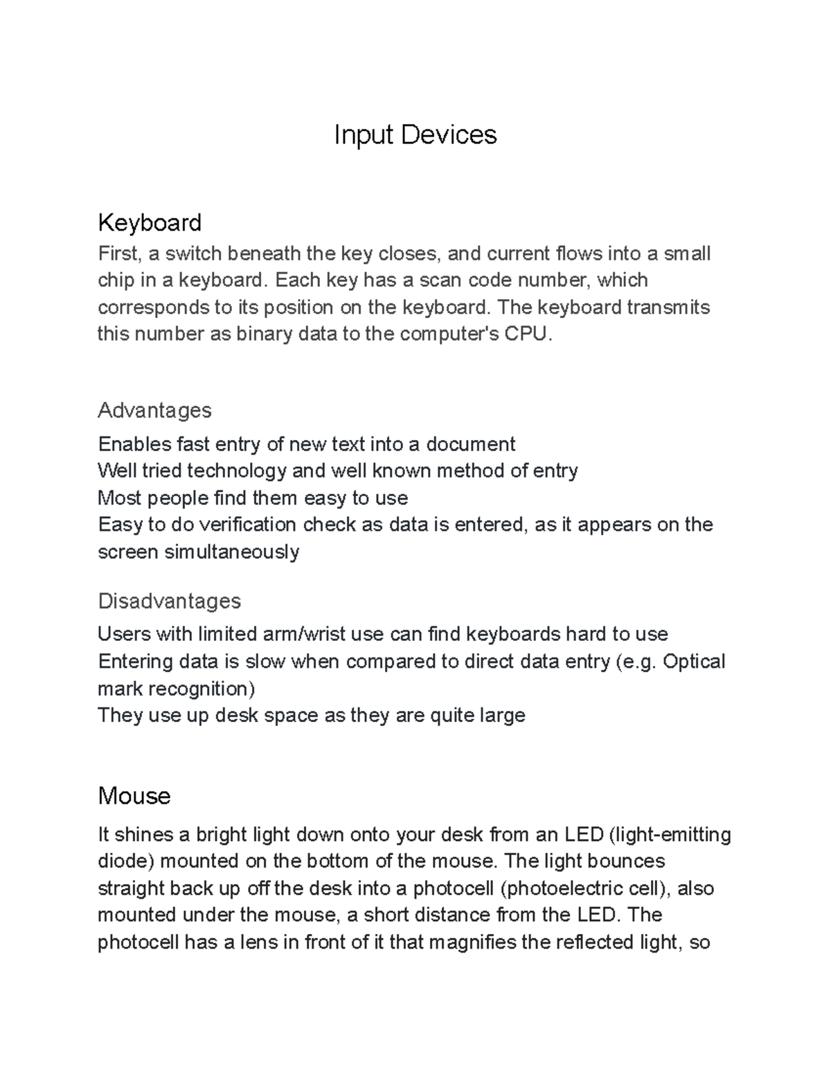 Input device IT - Input Devices Keyboard First, a switch beneath the key closes, and current ...