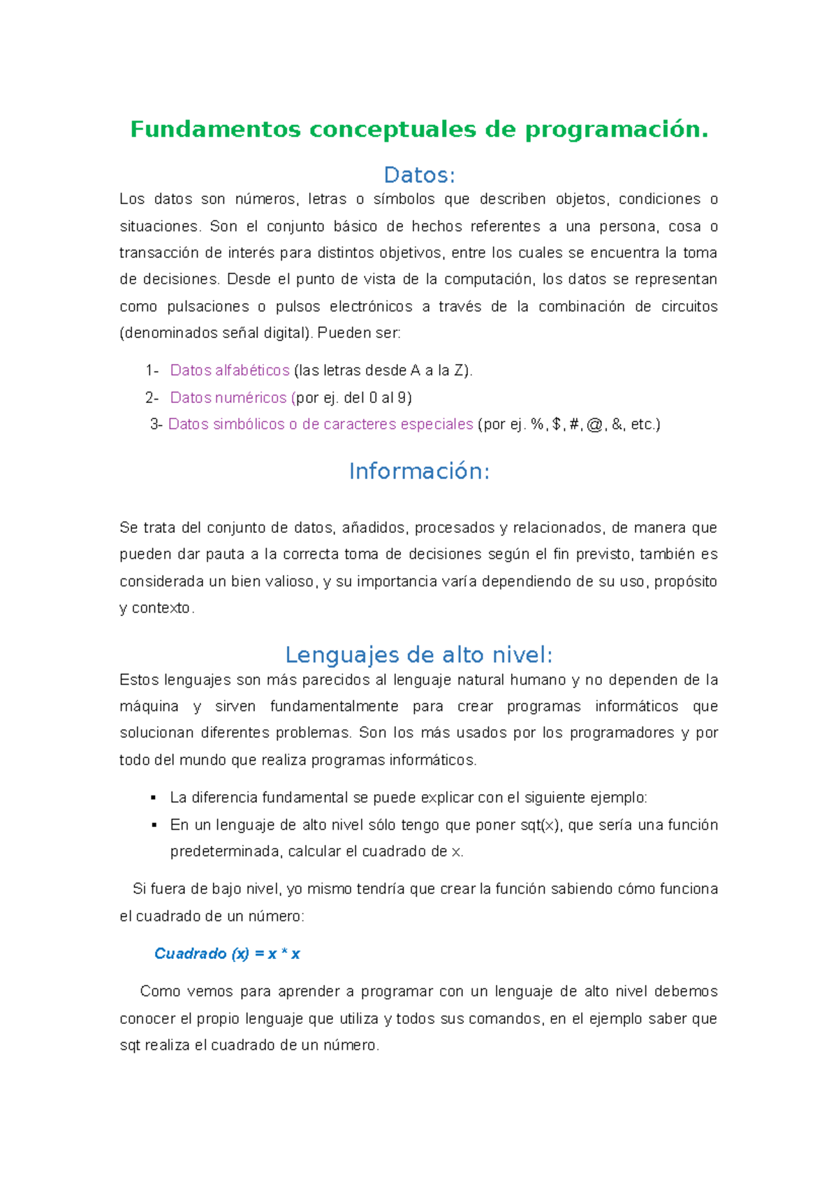 Fundamentos conceptuales de programacion - Datos: Los datos son números, letras o símbolos que ...