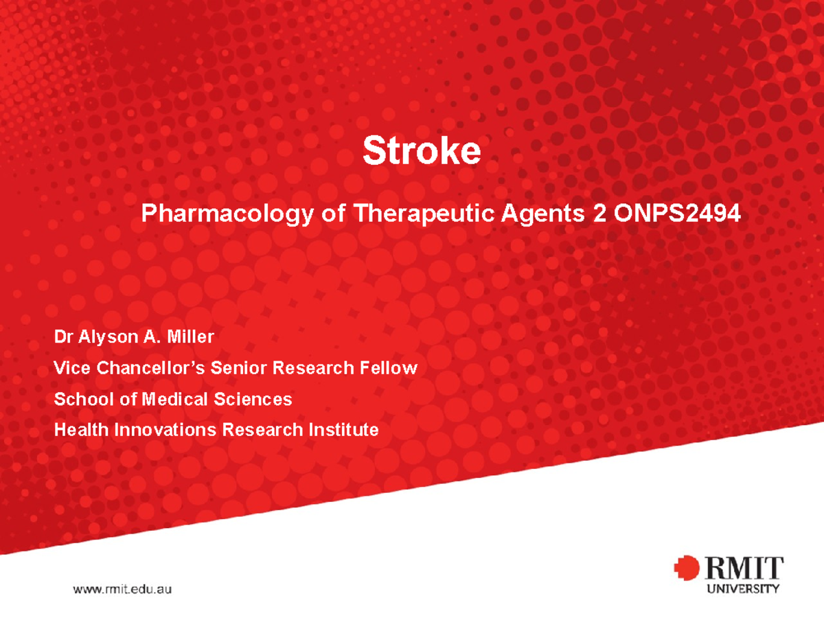 Lecture slides, lecture 1 - stroke - Stroke Pharmacology of Therapeutic ...