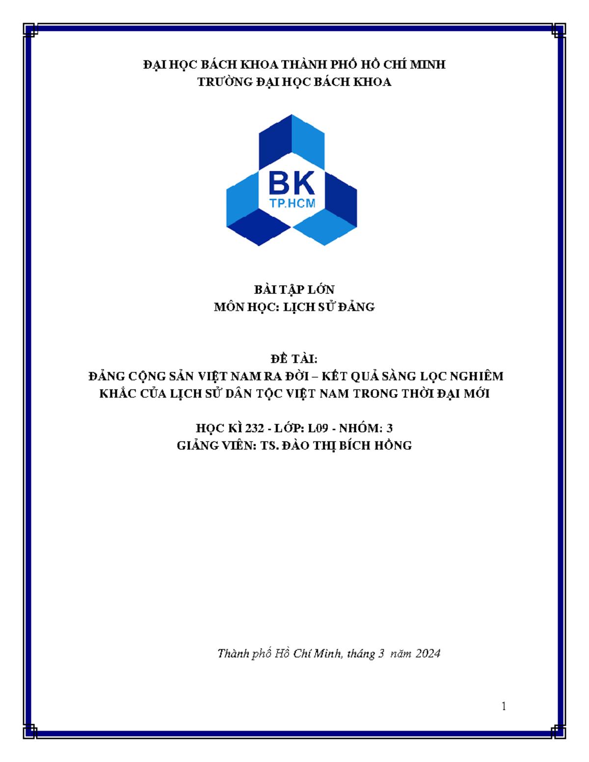 03 L09 BTL - ĐẠI HỌC BÁCH KHOA THÀNH PHỐ HỒ CHÍ MINH TRƯỜNG ĐẠI HỌC BÁCH KHOA BÀI TẬP LỚN MÔN ...