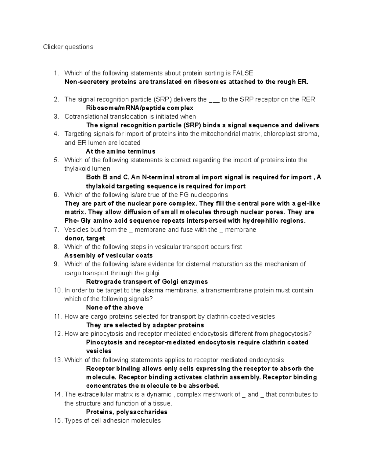Exam 3 review Cell biology - Clicker questions 1. Which of the ...