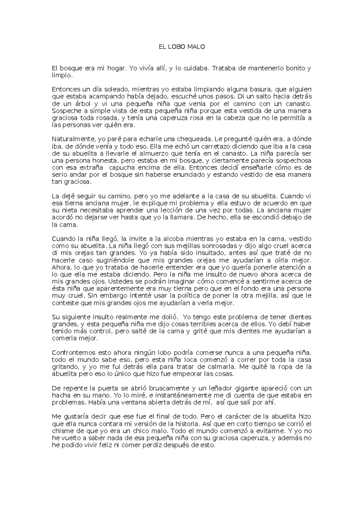 El lobo malo - El lobo malo - EL LOBO MALO El bosque era mi hogar. Yo ...