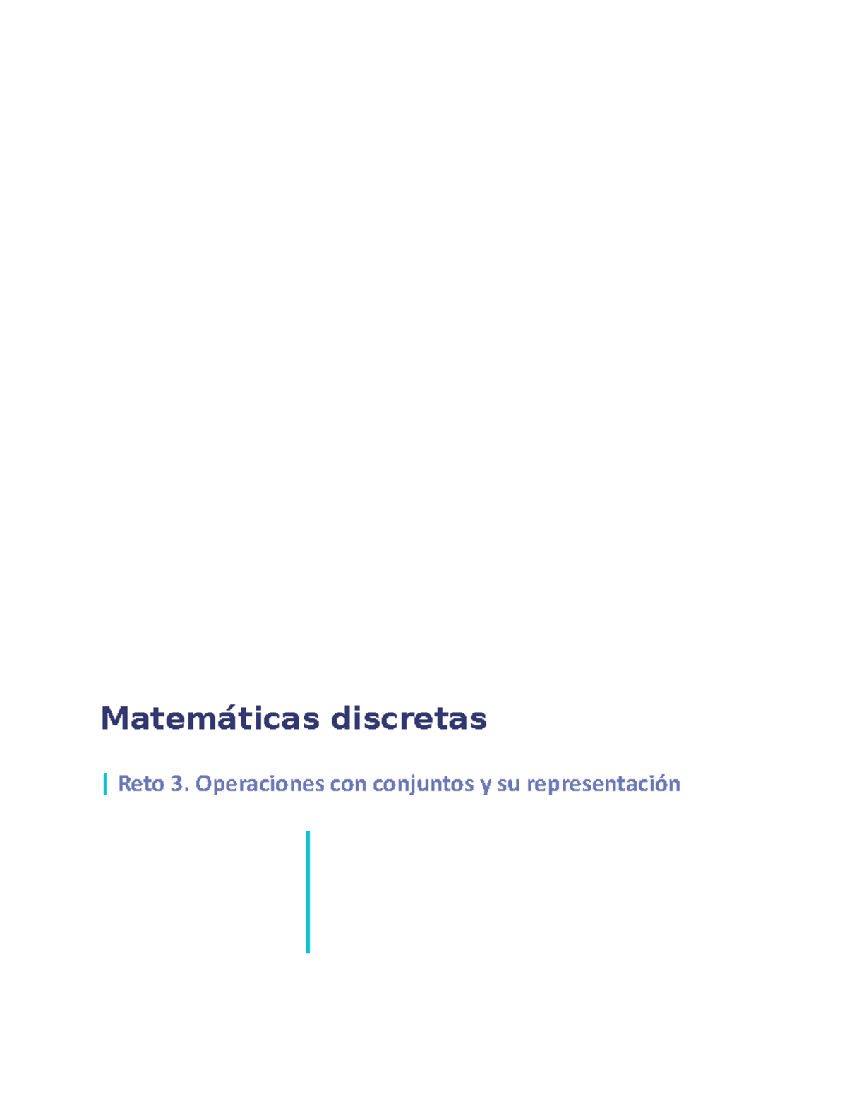 Reto 3 Conjuntos - Matemáticas discretas | Reto 3. Operaciones con conjuntos y su representación ...