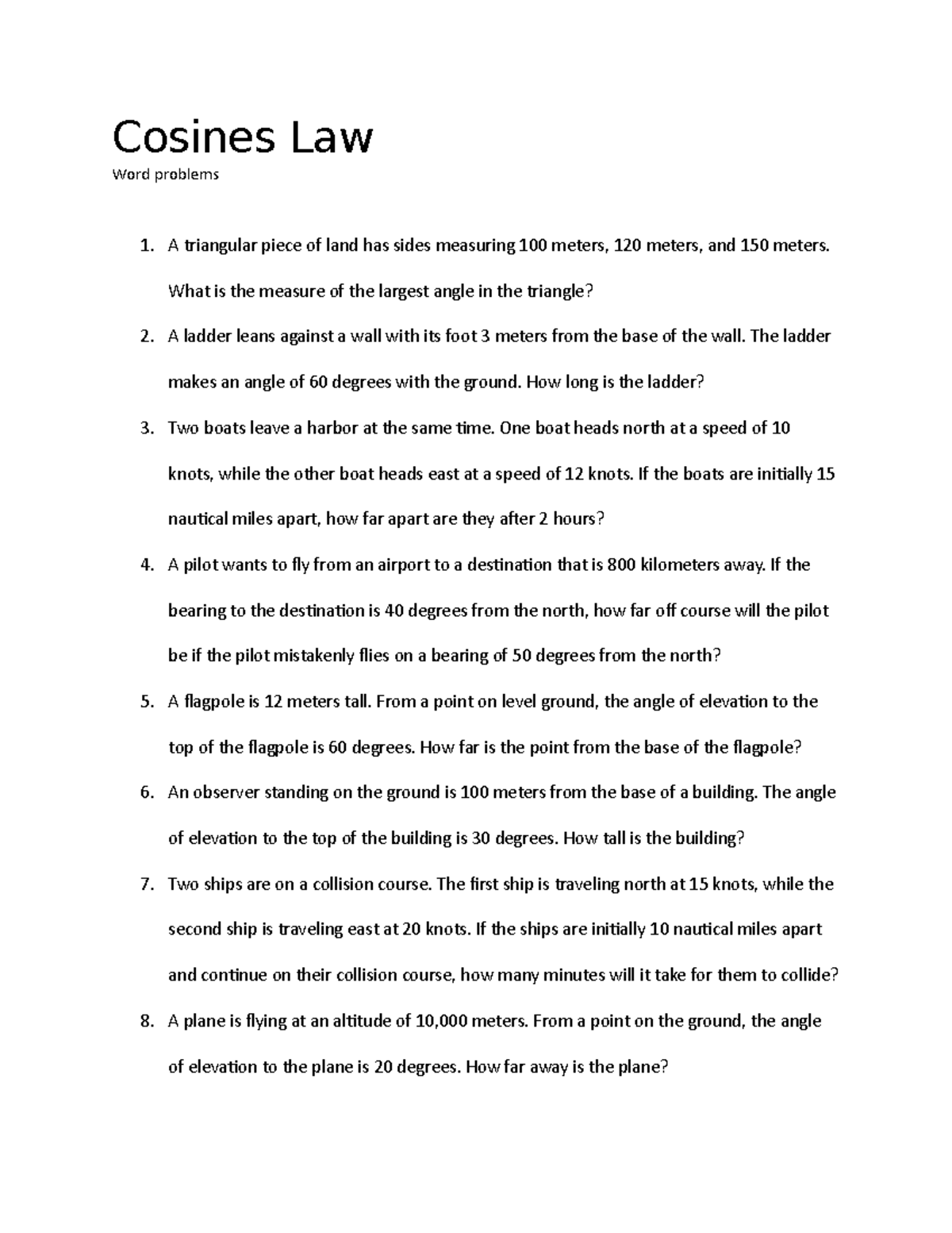 Cosines Law{word problems} - Cosines Law Word problems 1. A triangular ...