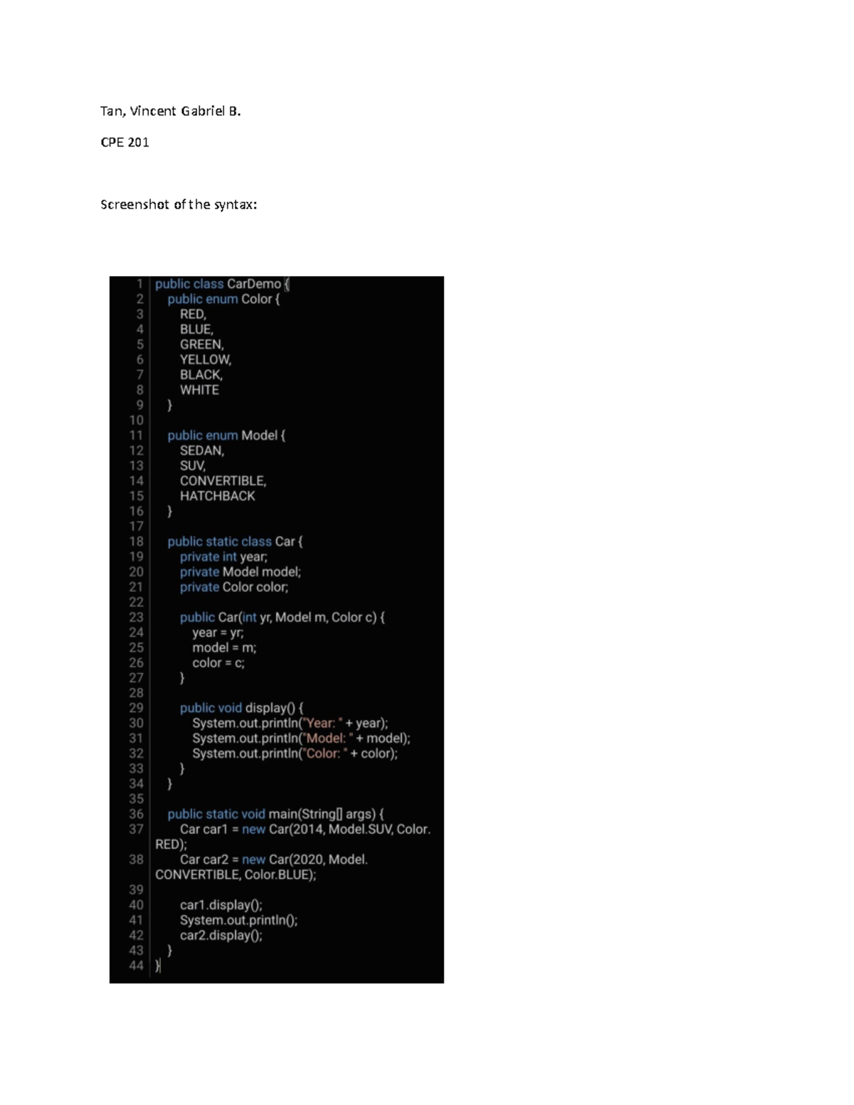 Tan OOP - Data Stracture Algorithm - Tan, Vincent Gabriel B. CPE 201 Screenshot of the syntax ...