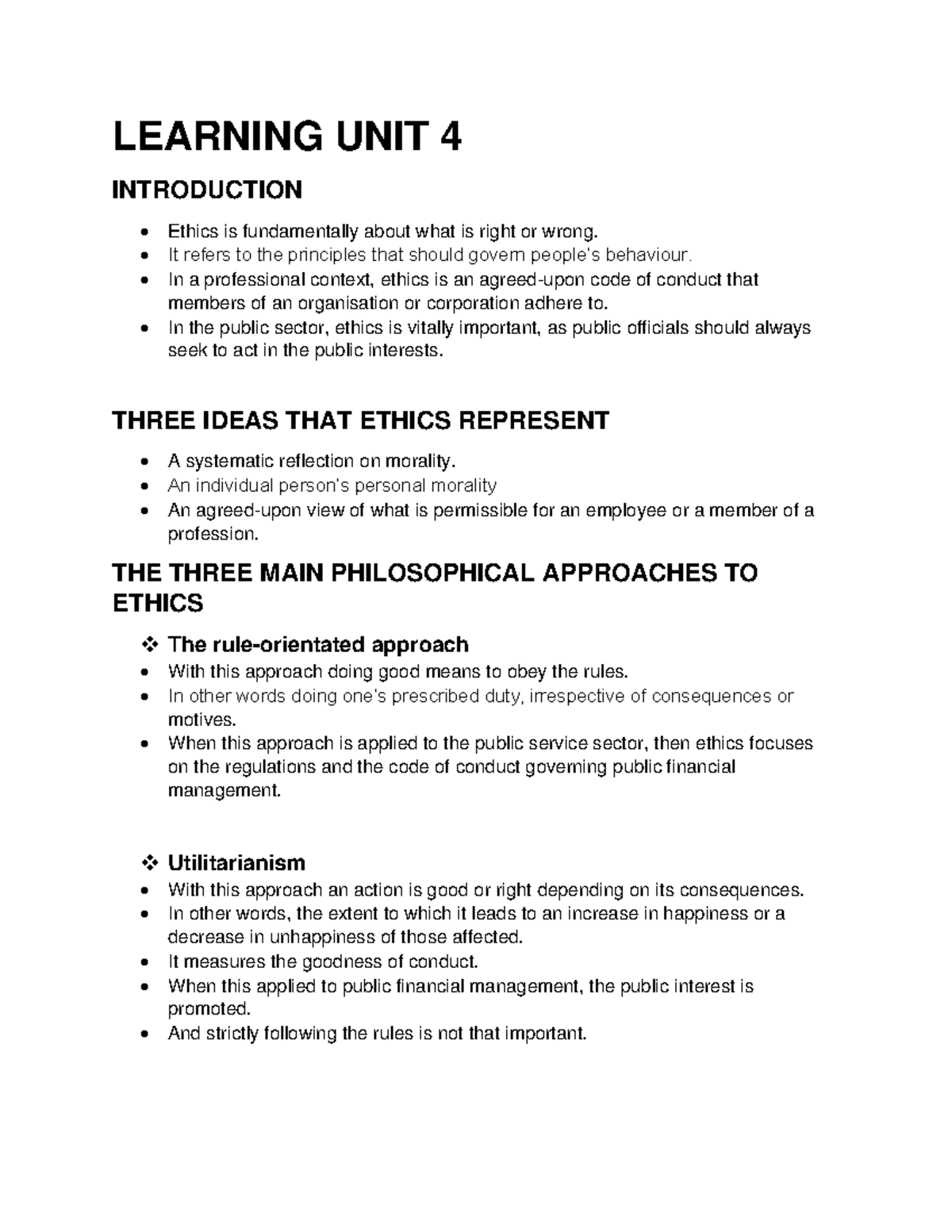 Learning UNIT 4 - notes - LEARNING UNIT 4 INTRODUCTION Ethics is ...