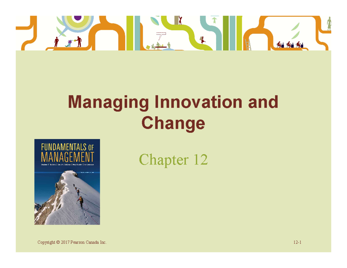CH12 - Managing Innovation and Change - Managing Innovation and Change ...