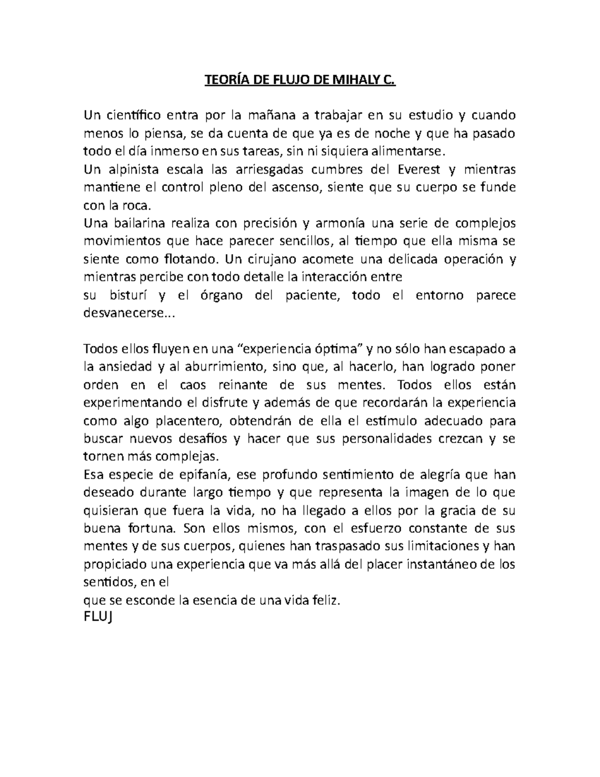 Teoría DE Flujo DE Mihaly - TEORÍA DE FLUJO DE MIHALY C. Un científico ...