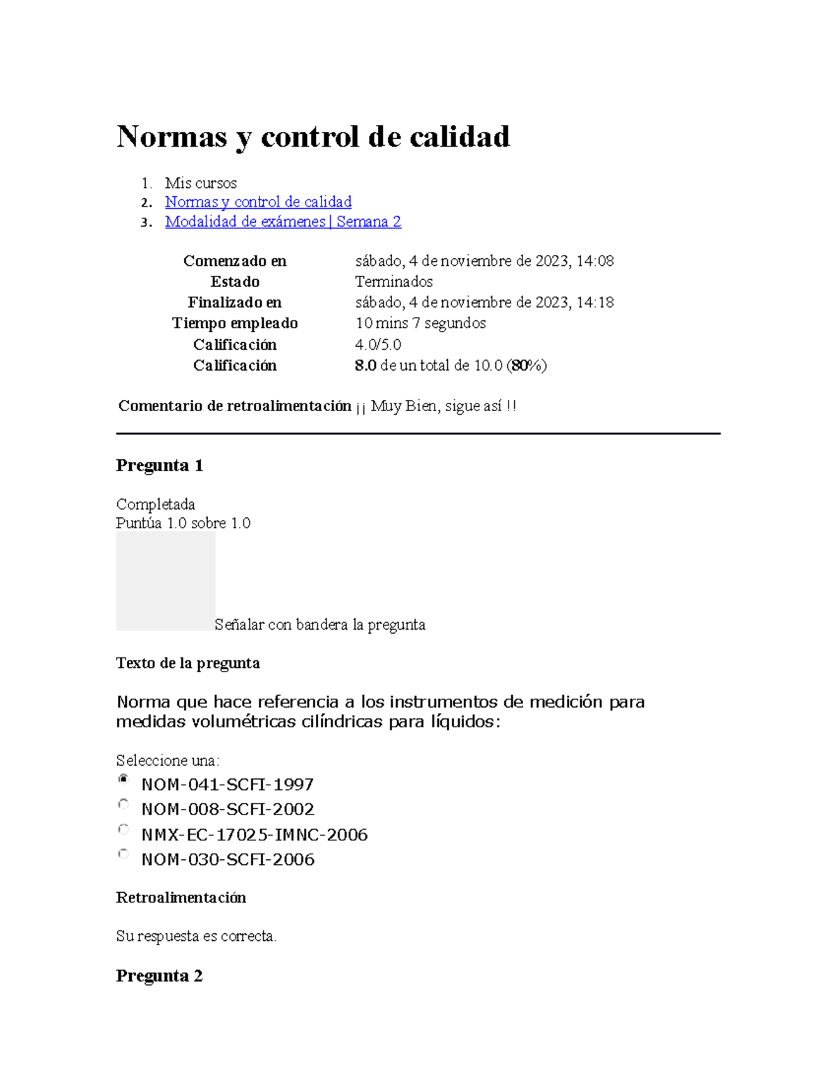 Normas y control de calidad Semana 2 - Normas y control de calidad 1. Mis cursos 2. Normas y ...