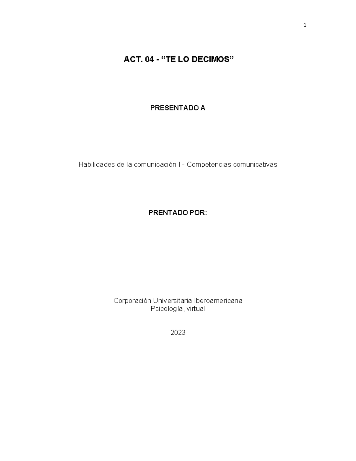 Act. 04 - “Te lo decimos” mejorado - 1 ACT. 04 - “TE LO DECIMOS” PRESENTADO A Habilidades de la ...