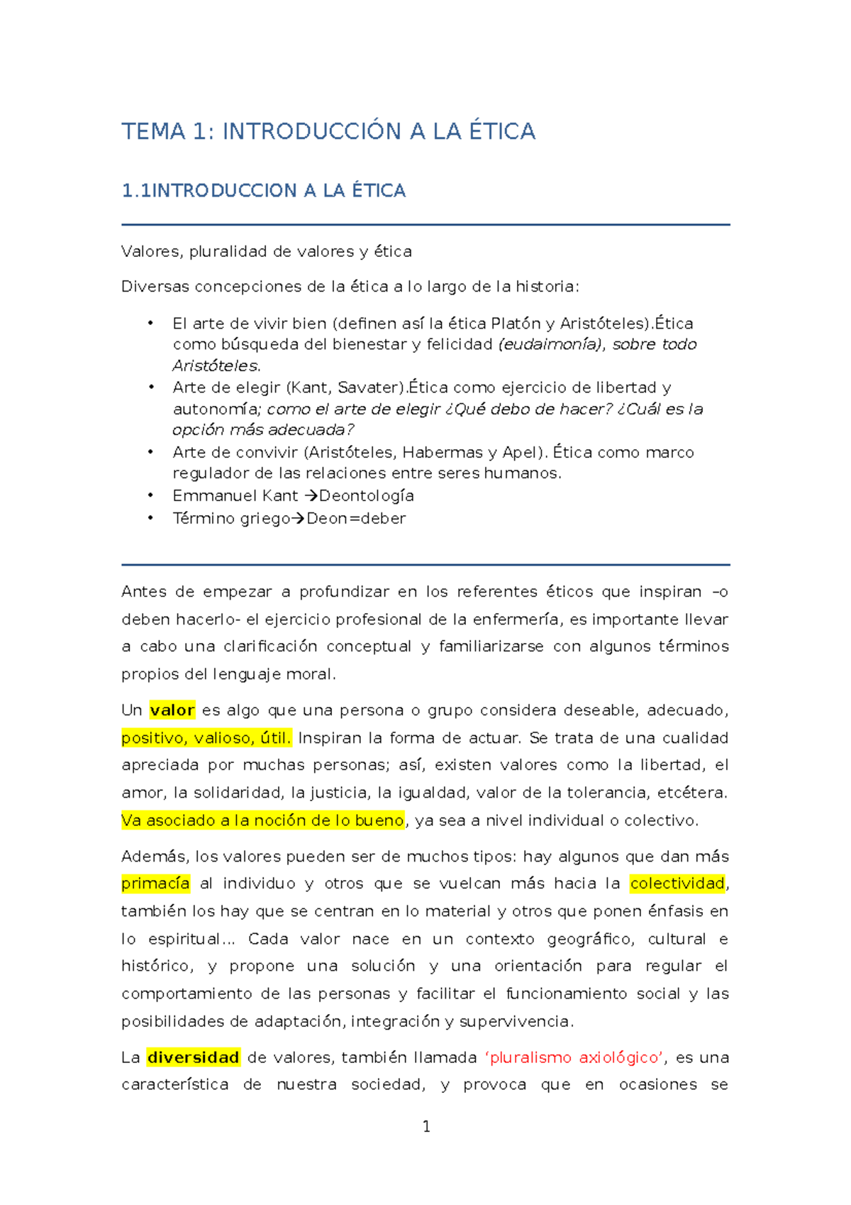 Tema 1. Introducción a la Ética - TEMA 1: INTRODUCCIÓN A LA ÉTICA 1 A LA ÉTICA Valores ...