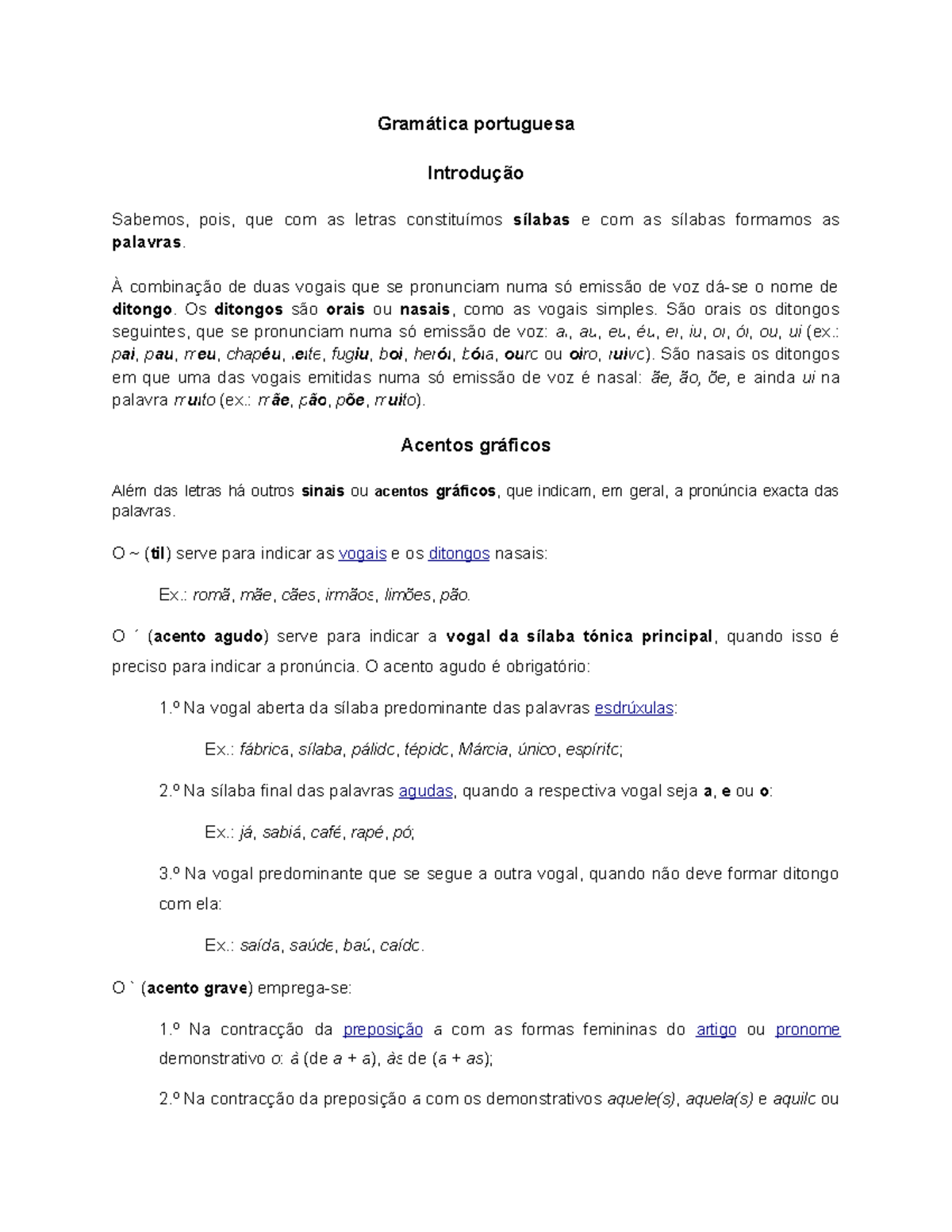 Gramática portuguesa - Gramática portuguesa Introdução Sabemos, pois ...