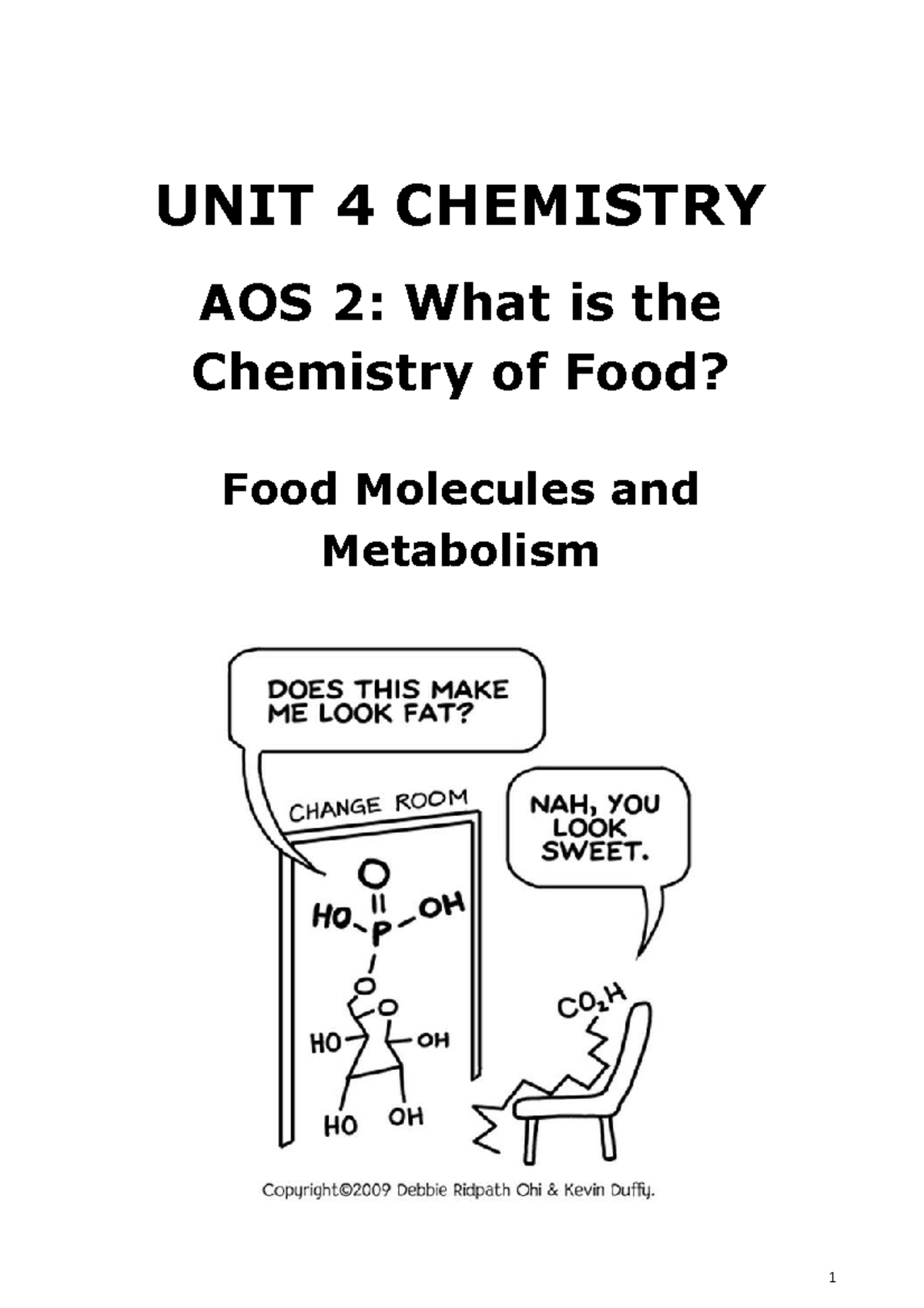 Unit 4 AOS2 Food Chemistry Notes UNIT 4 CHEMISTRY AOS 2 What Is The