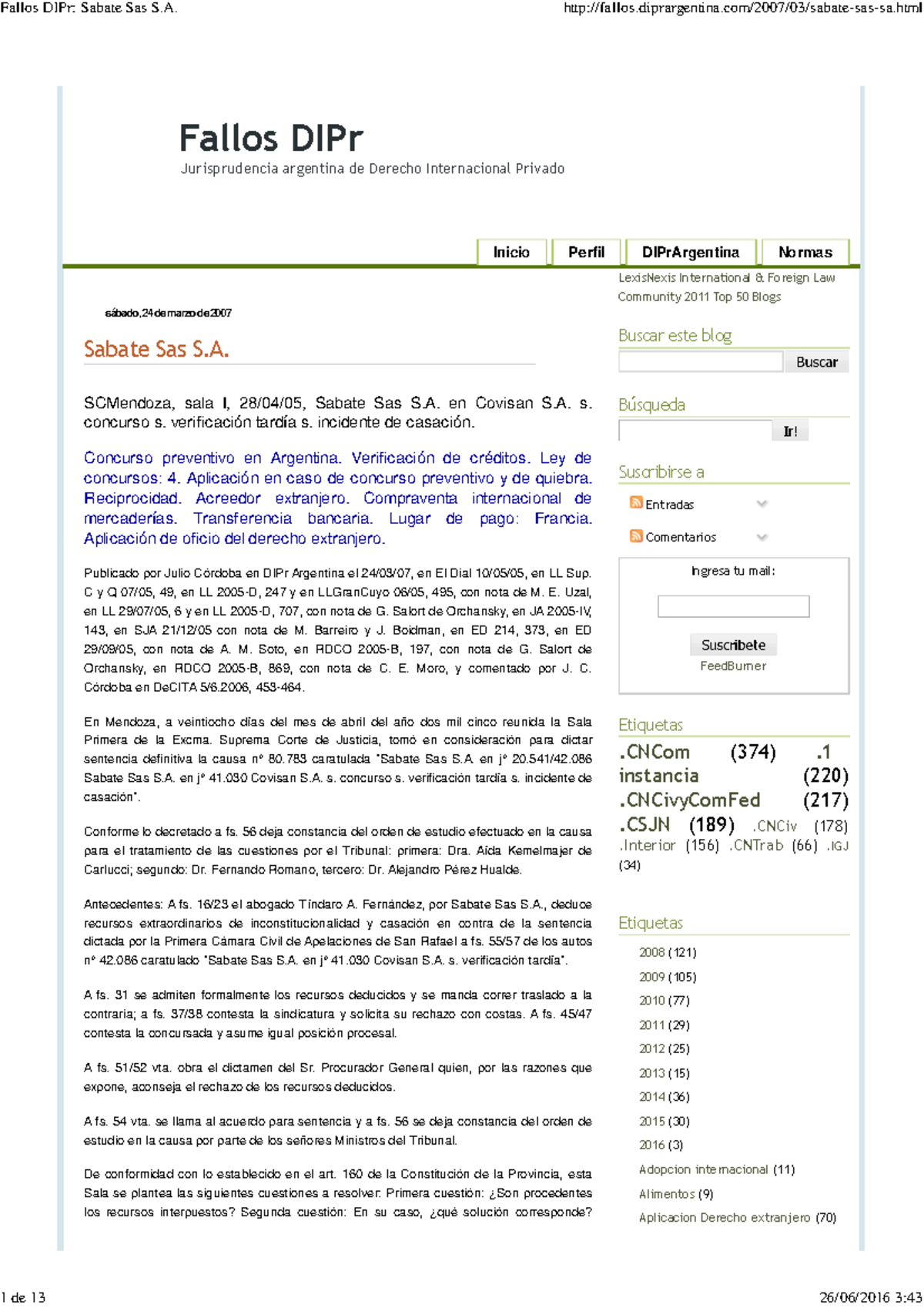 Fallos DIPr Sabate Sas S.A - Sabate Sas S. sábado, 24 de marzo de 2007 SCMendoza, sala I, 28/04 ...