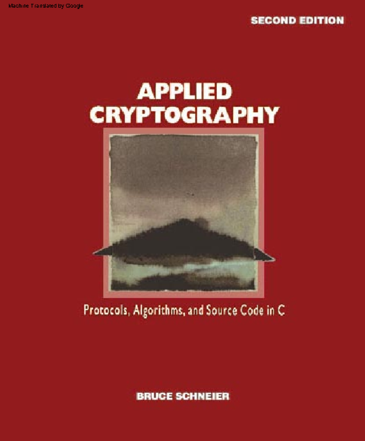 Applied Cryptography Bruce Schneier Trang 1 ─æ├ú Gß╗Öp Trang 1 đề Cập đến Một Số điều Mà 