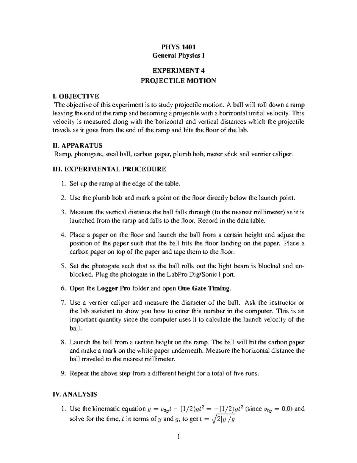 Exp4 - lab report - PHYS 1401 General Physics I EXPERIMENT 4 PROJECTILE ...