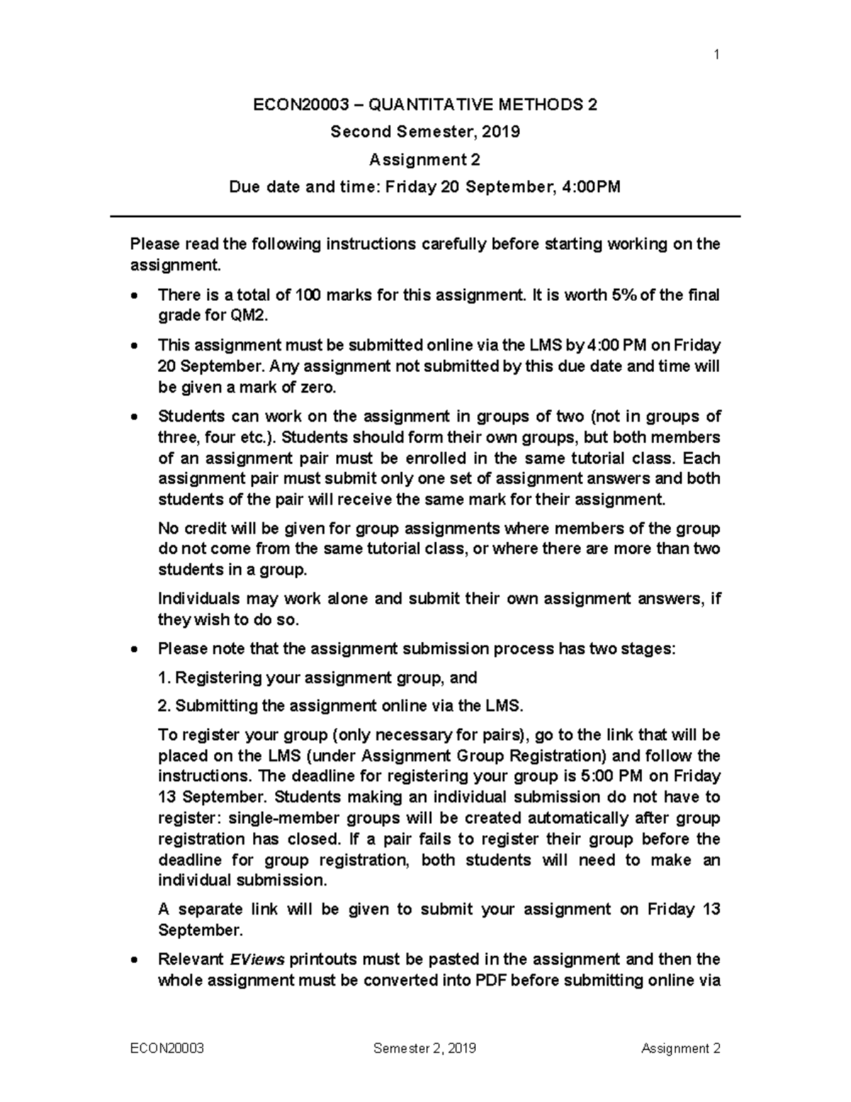 Assignment 2 QM2 - 1 QUANTITATIVE METHODS 2 Second Semester, 2019 Assignment 2 Due date and time ...