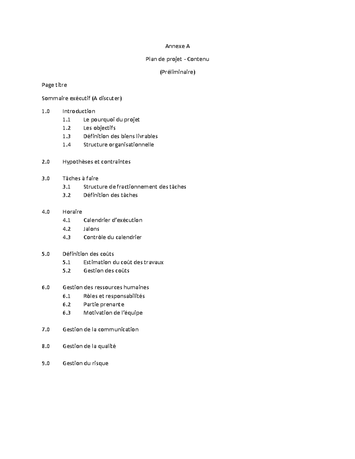 Plan de projet - Annexe A - Annexe A Plan de projet - Contenu (Préliminaire) Page titre Sommaire ...