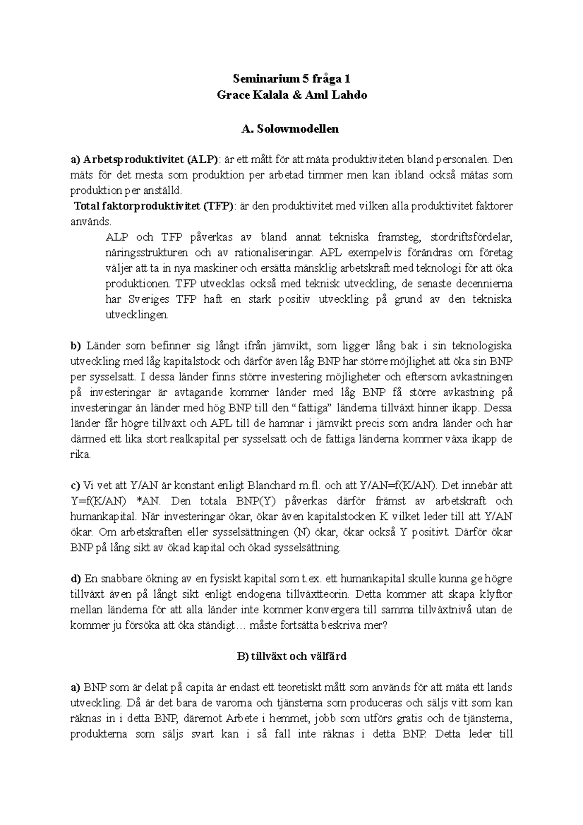 Seminarium 5 Fråga 1 - important - Seminarium 5 fråga 1 Grace Kalala ...