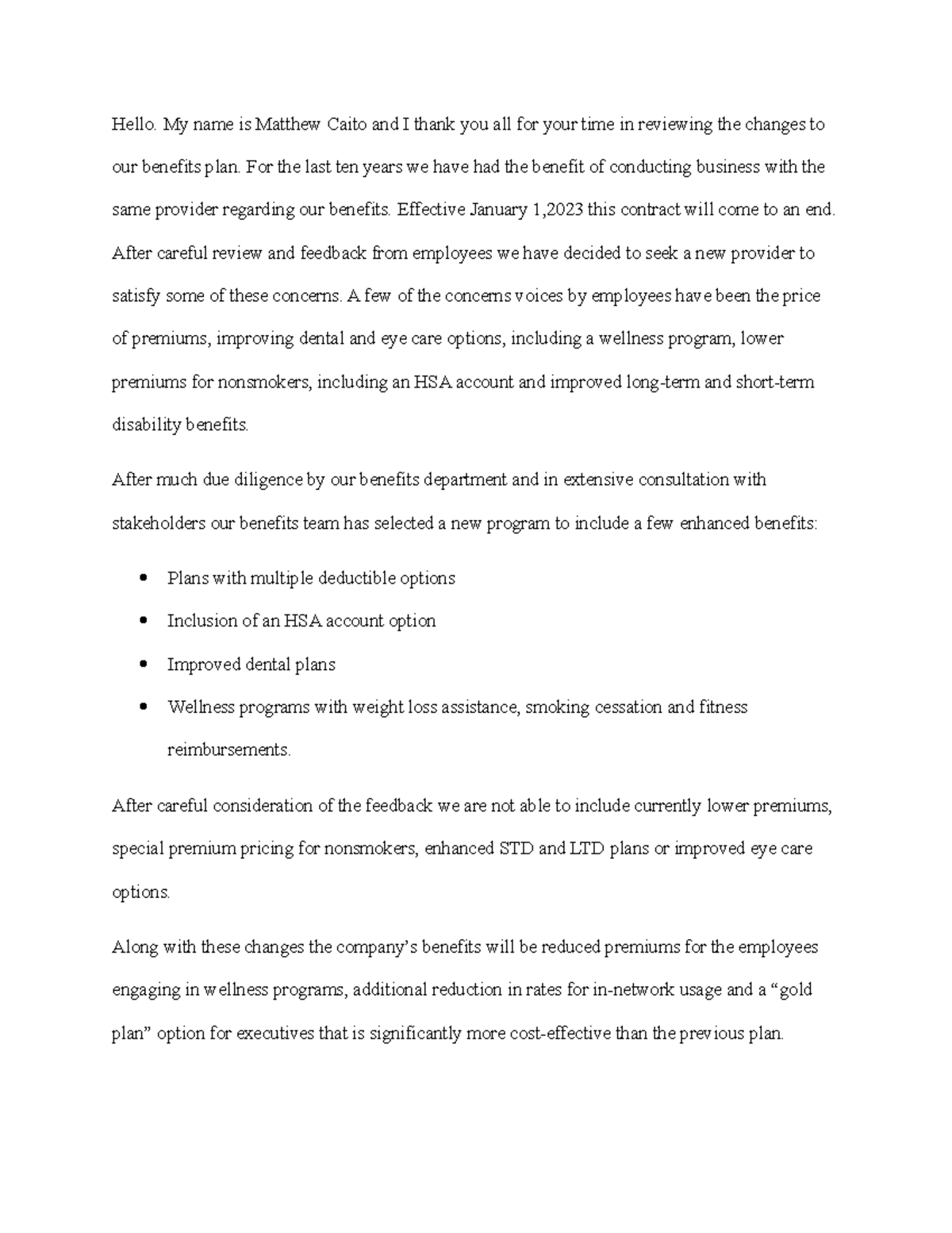 Audio Script - Matthew Caito - Hello. My name is Matthew Caito and I ...