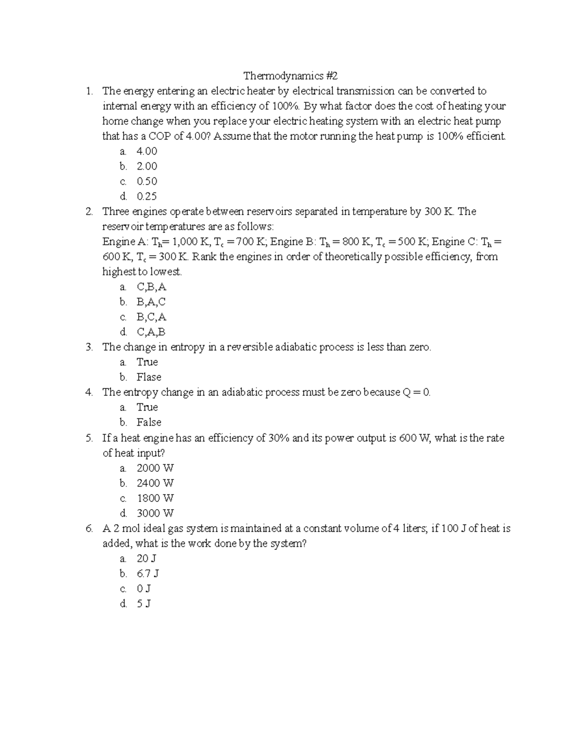 Thermodynamics Quiz 2 - Thermodynamics # The energy entering an ...