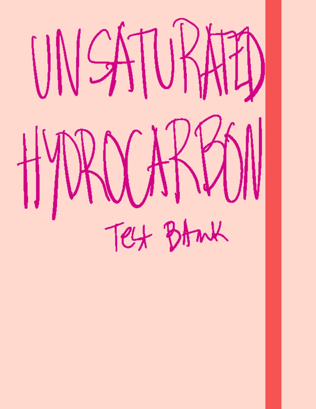 Unsaturated Hydrocarbon TEST BANK - Medical Technology - UNSANRAR ...